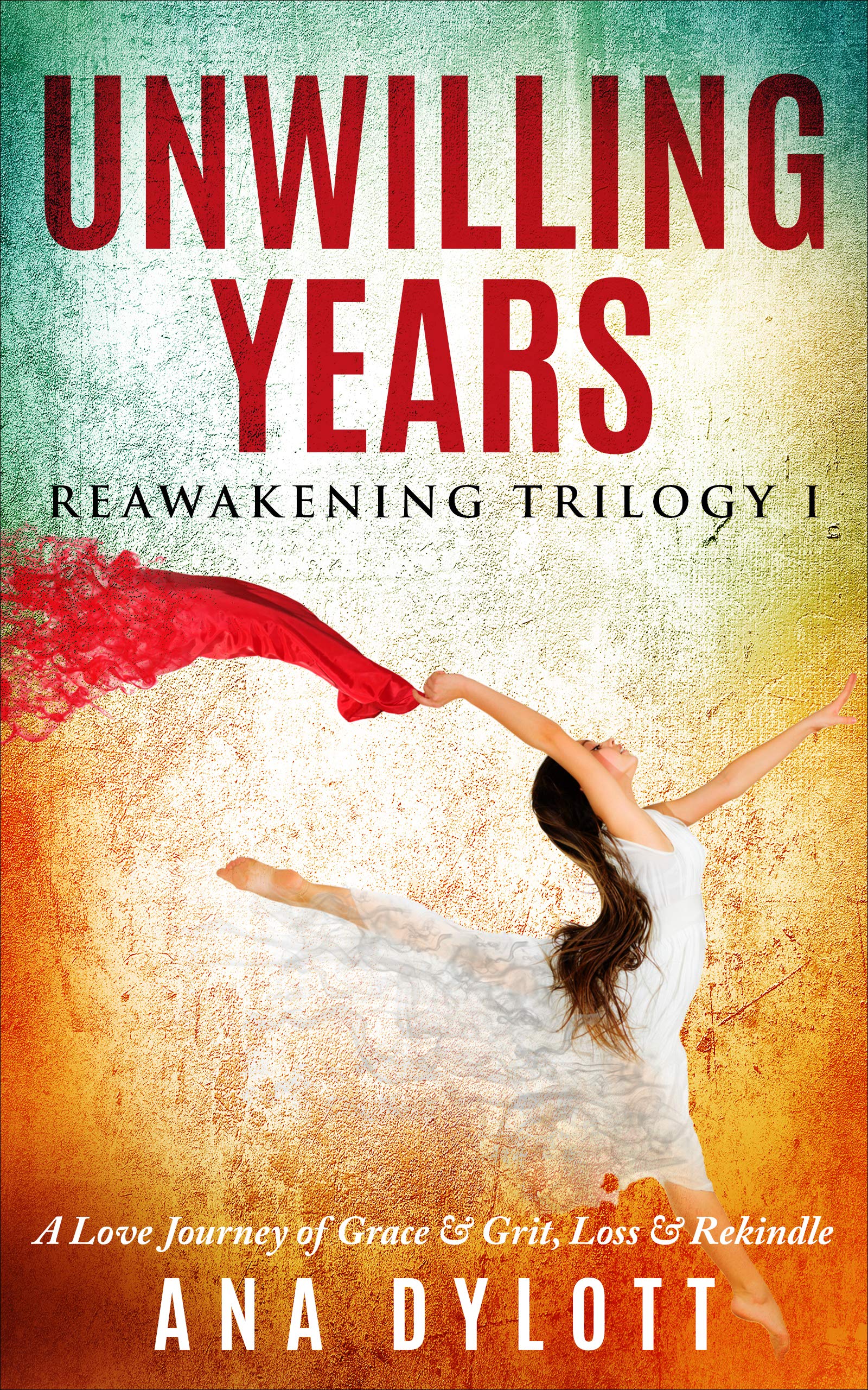 Unwilling Years: Reawakening Trilogy I by Ana Dylott | Goodreads