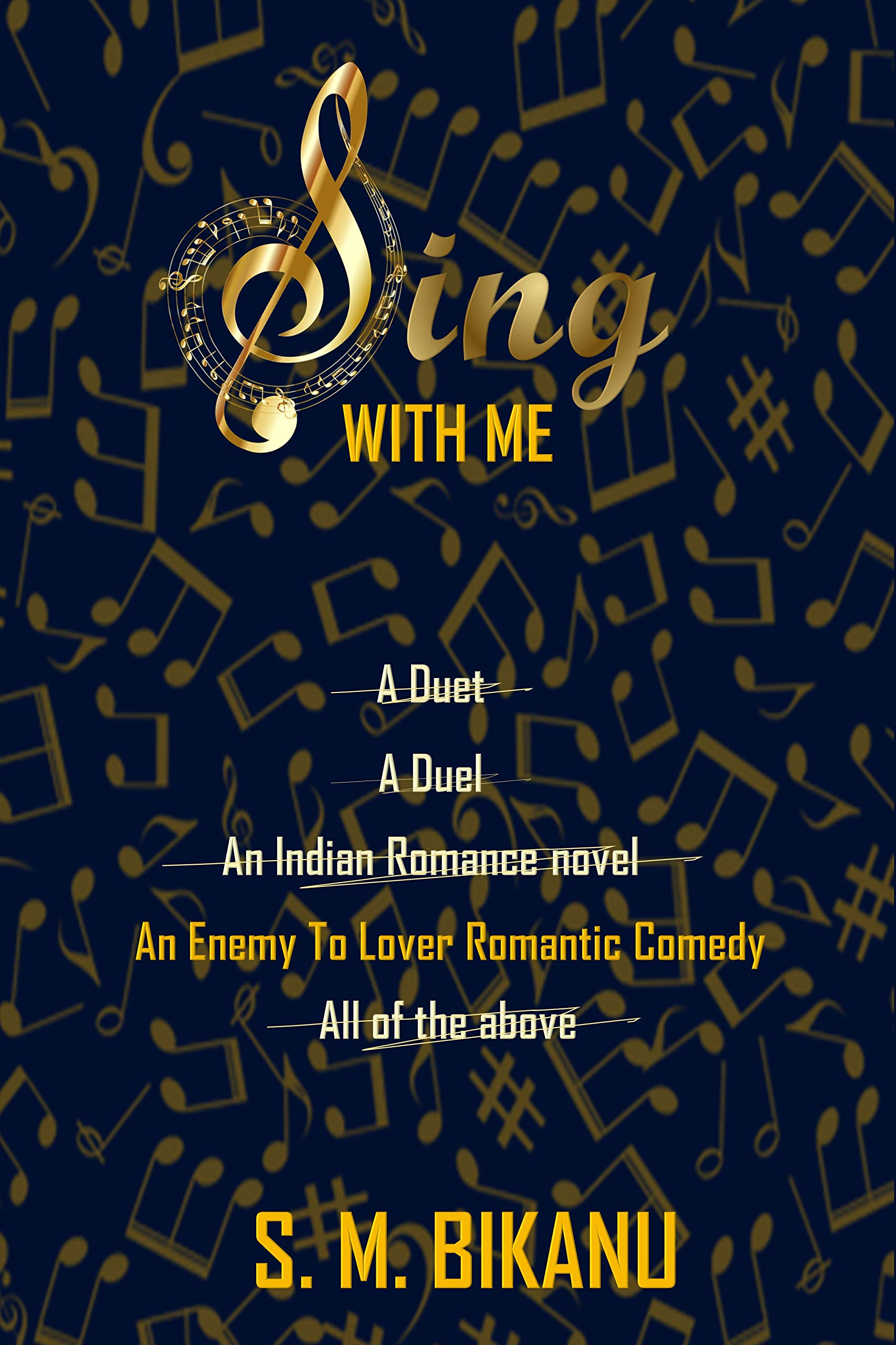Sing With Me: A Duet, A Duel by S.M. Bikanu | Goodreads