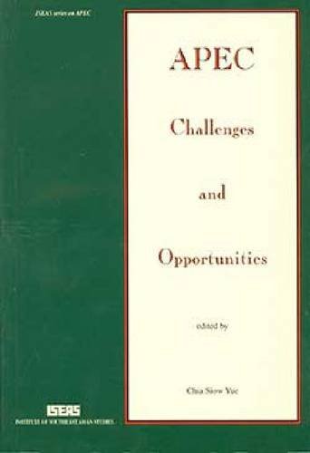 Apec Challenges and Opportunities by Institute of Southeast Asian ...