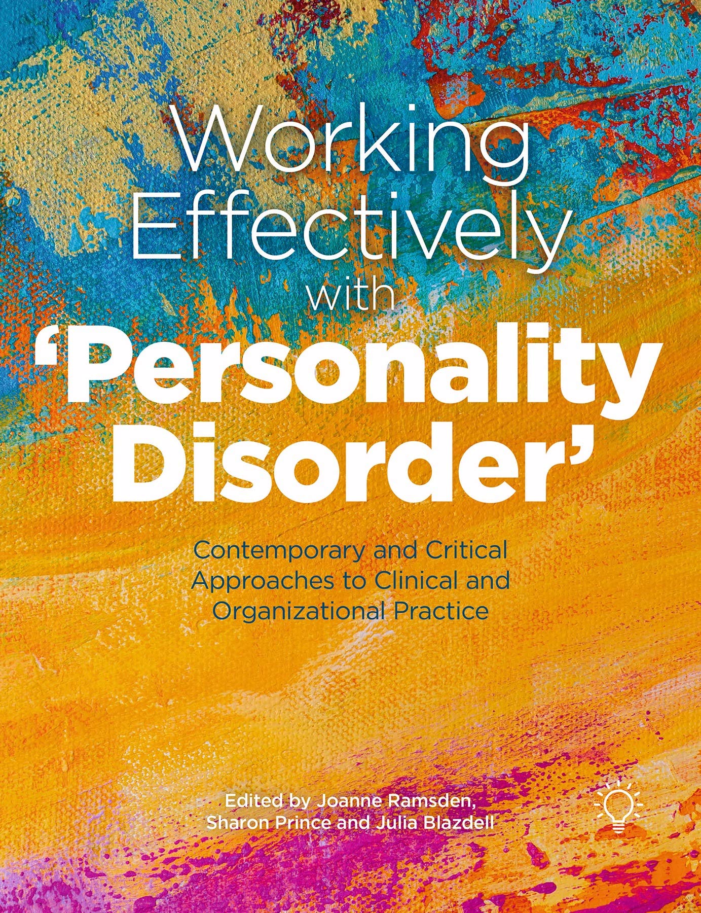 Working Effectively with Personality Disorder: Contemporary and ...
