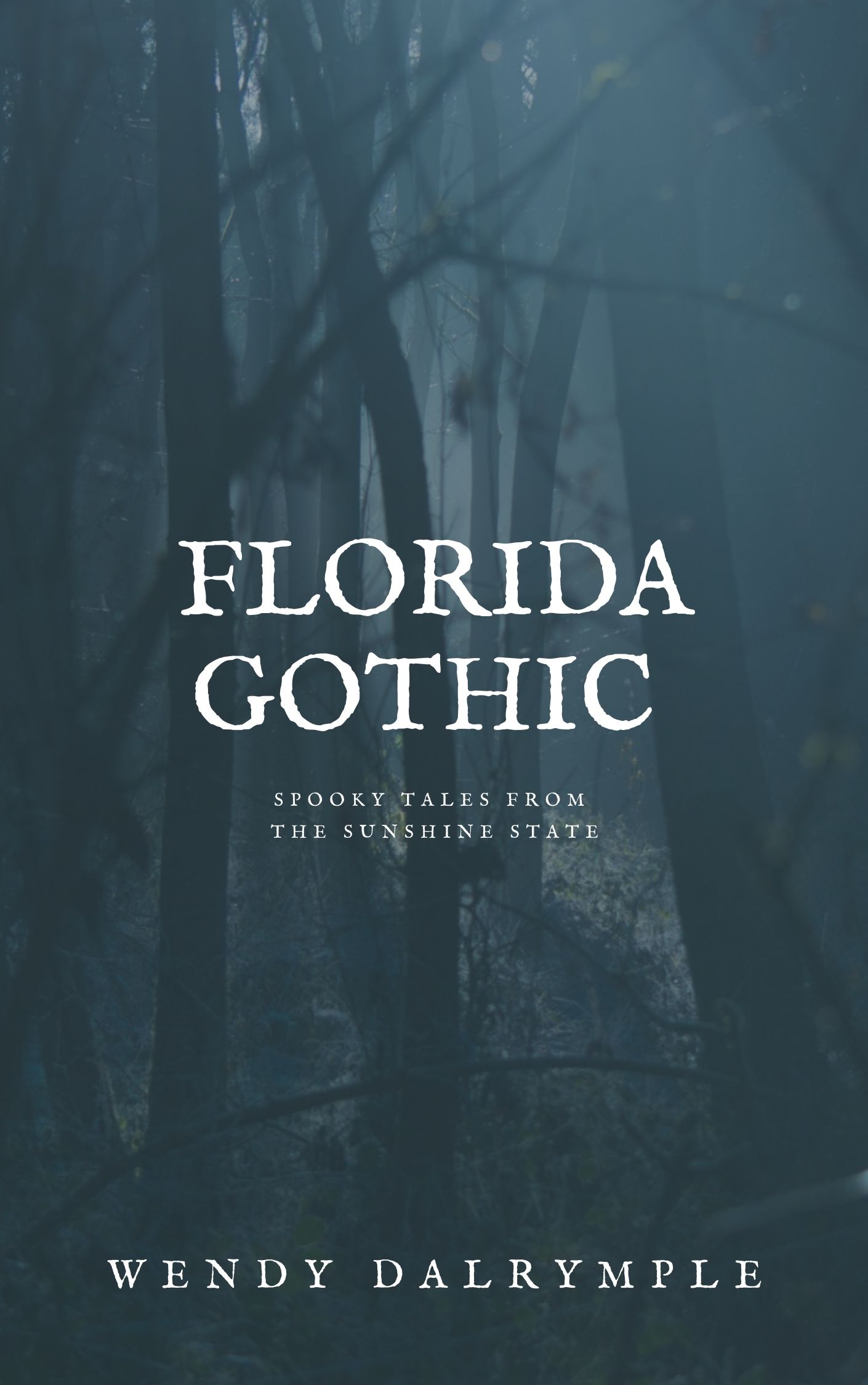 Florida Gothic by Wendy Dalrymple | Goodreads