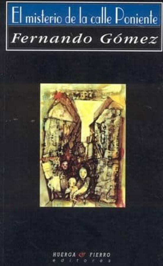 El misterio de la calle Poniente by Fernando Gómez | Goodreads