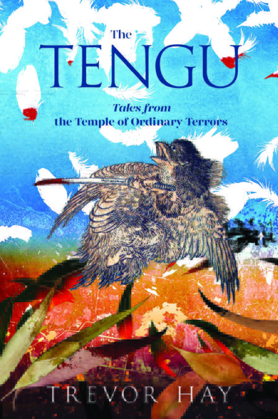 The Tengu: Tales from the Temple of Ordinary Terrors by Trevor Hay ...