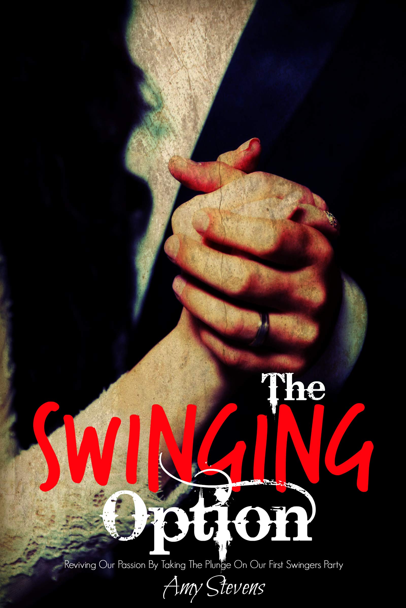 The Swinging Option: Reviving Our Passion By Taking The Plunge On Our ...