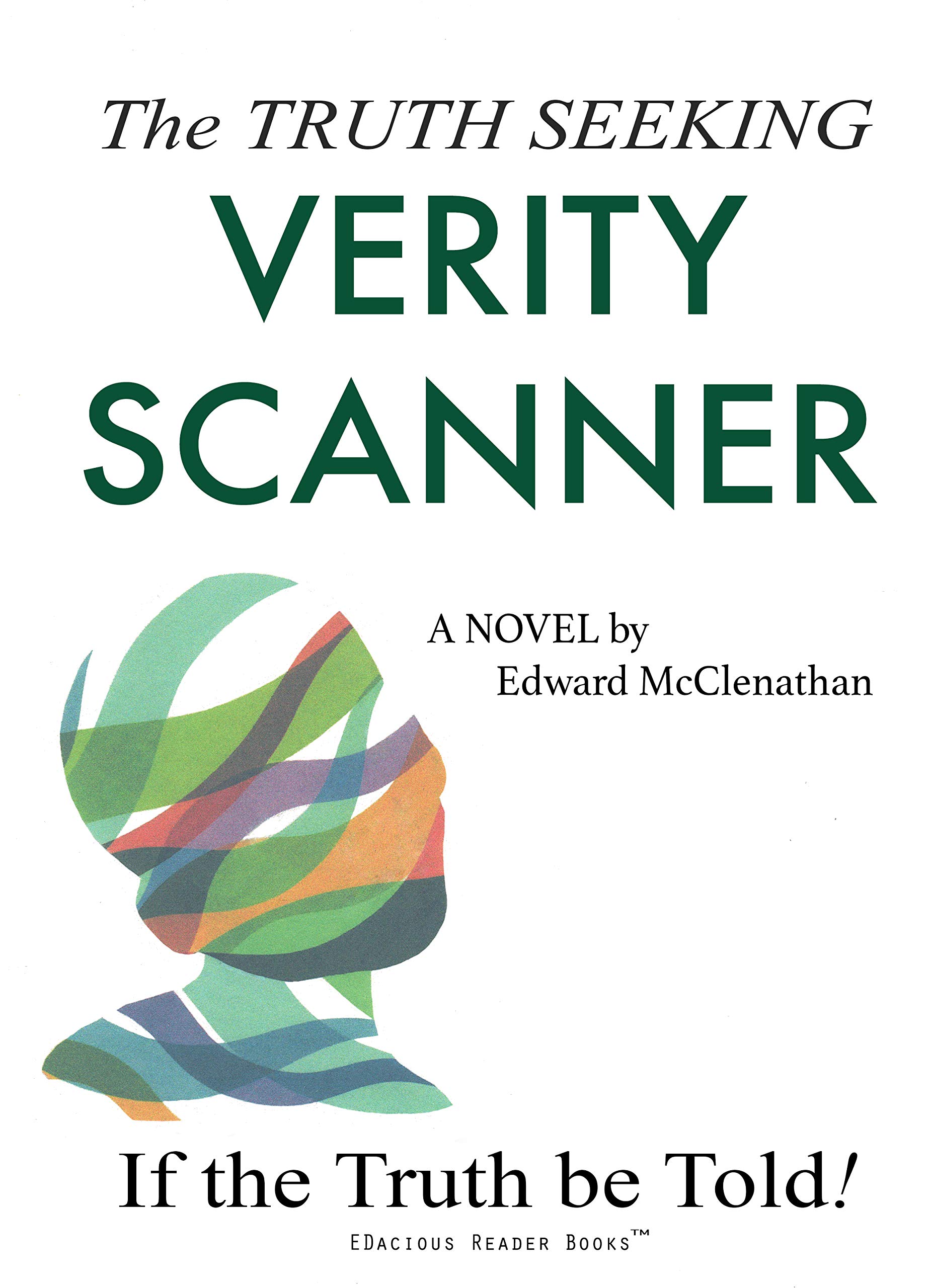 The Verity Scanner by Edward McClenathan | Goodreads
