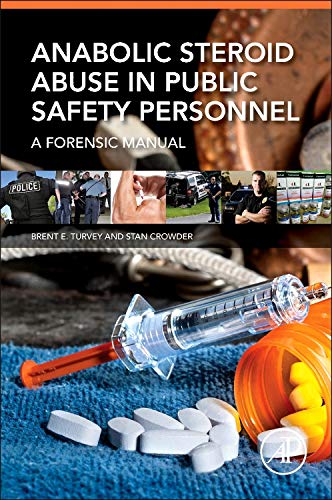 Anabolic Steroid Abuse in Public Safety Personnel: A Forensic Manual by ...