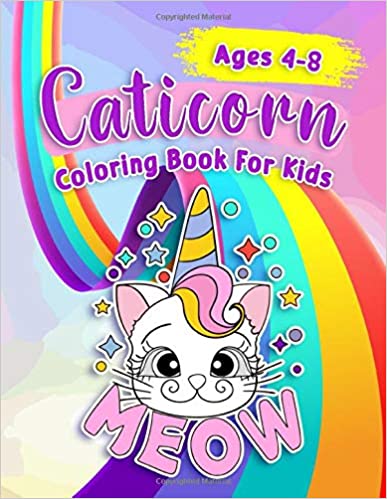 Caticorn Coloring Book: For Kids Ages 4-8 by Art by Fab | Goodreads