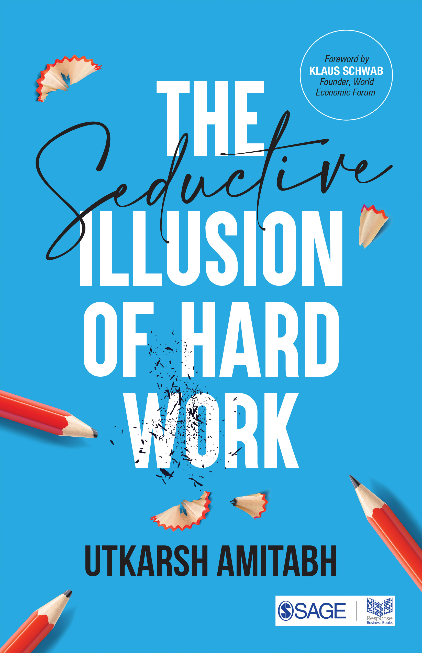 The Seductive Illusion of Hard Work by Utkarsh Amitabh | Goodreads