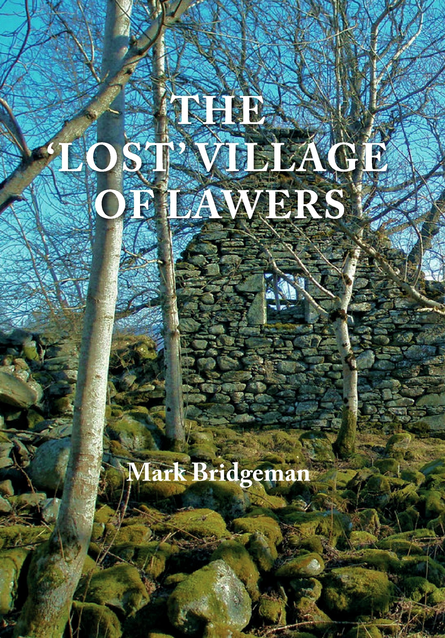 The Lost Village of Lawers by Mark Bridgeman | Goodreads