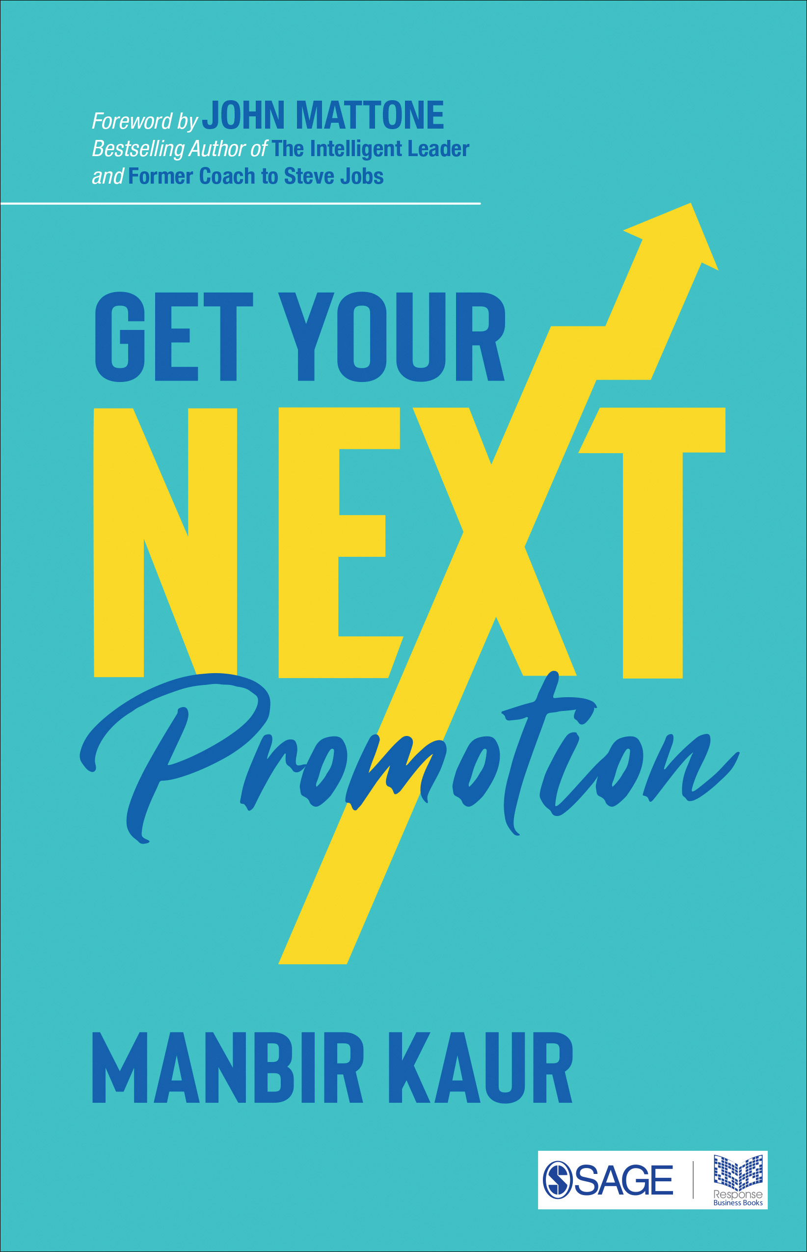 Get Your Next Promotion by Manbir Kaur | Goodreads