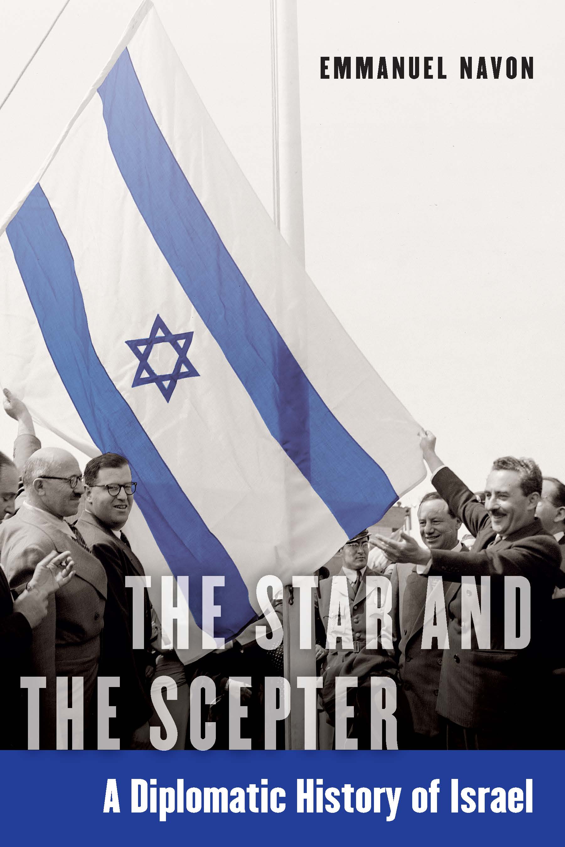 The Star and the Scepter: A Diplomatic History of Israel by Emmanuel ...