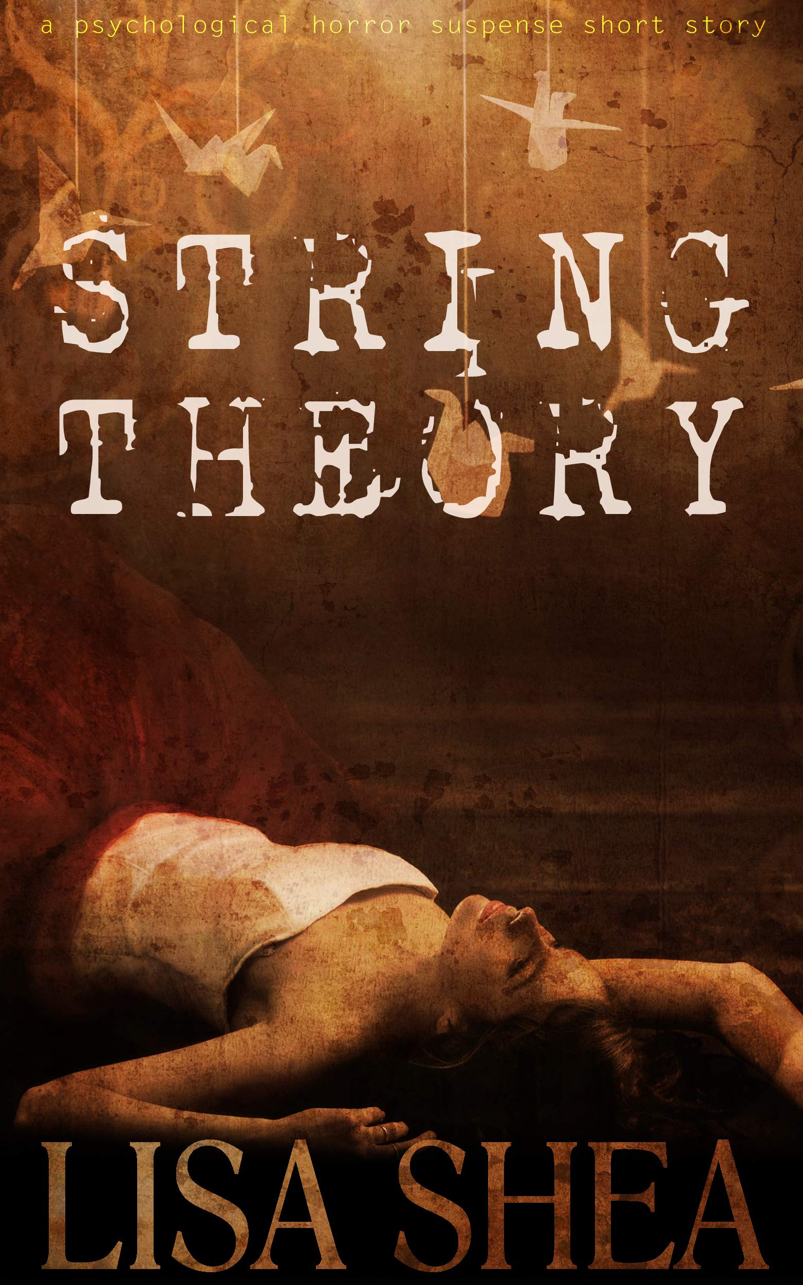 String Theory (Lisa's Dark Gripping Short Tales #19) by Lisa Shea ...