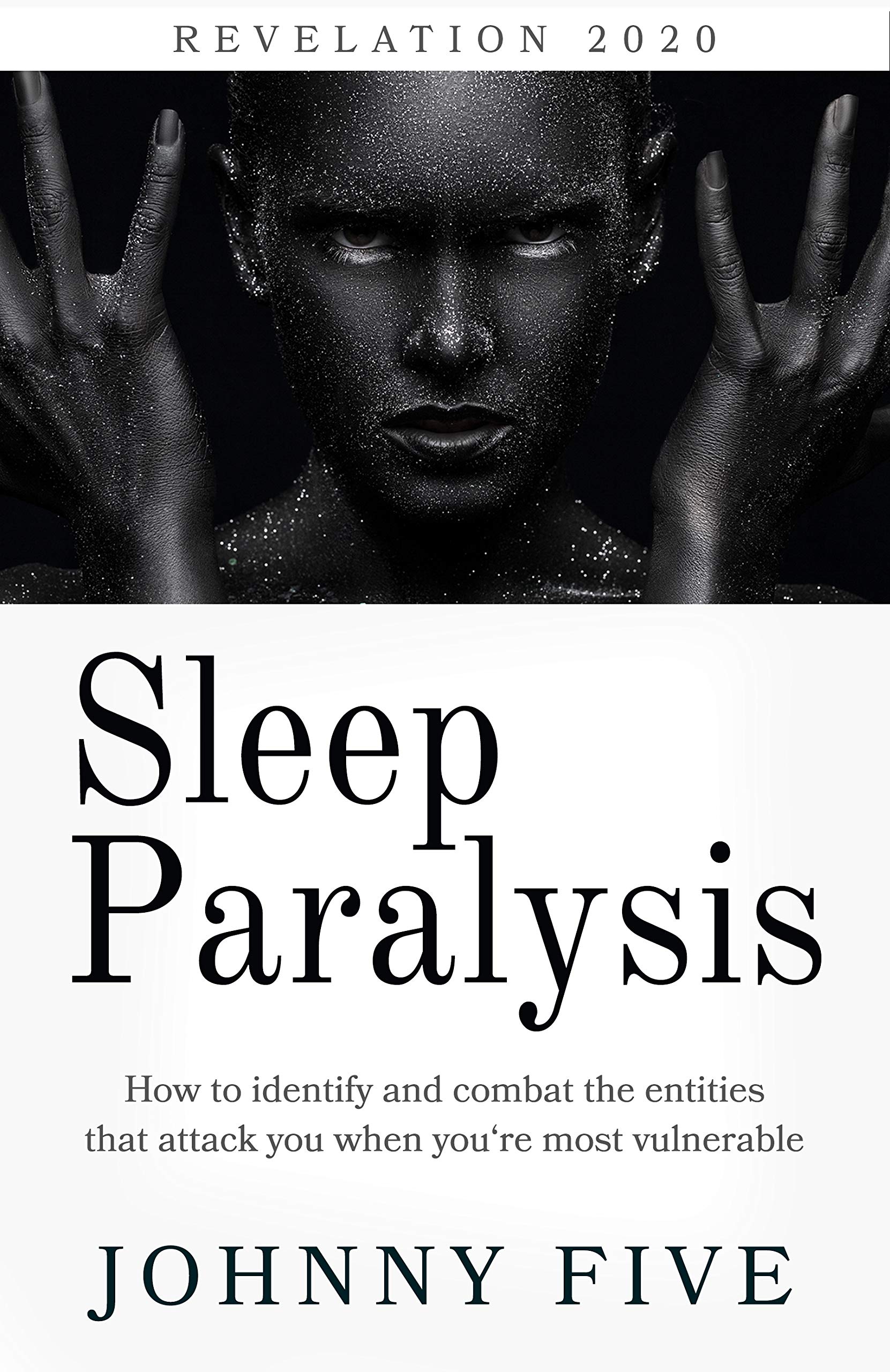 Sleep Paralysis Revelation 2020 Book 2 By Johnny Five Goodreads sleep-paralysis-revelation-2020-book-2-by-johnny-five-goodreads