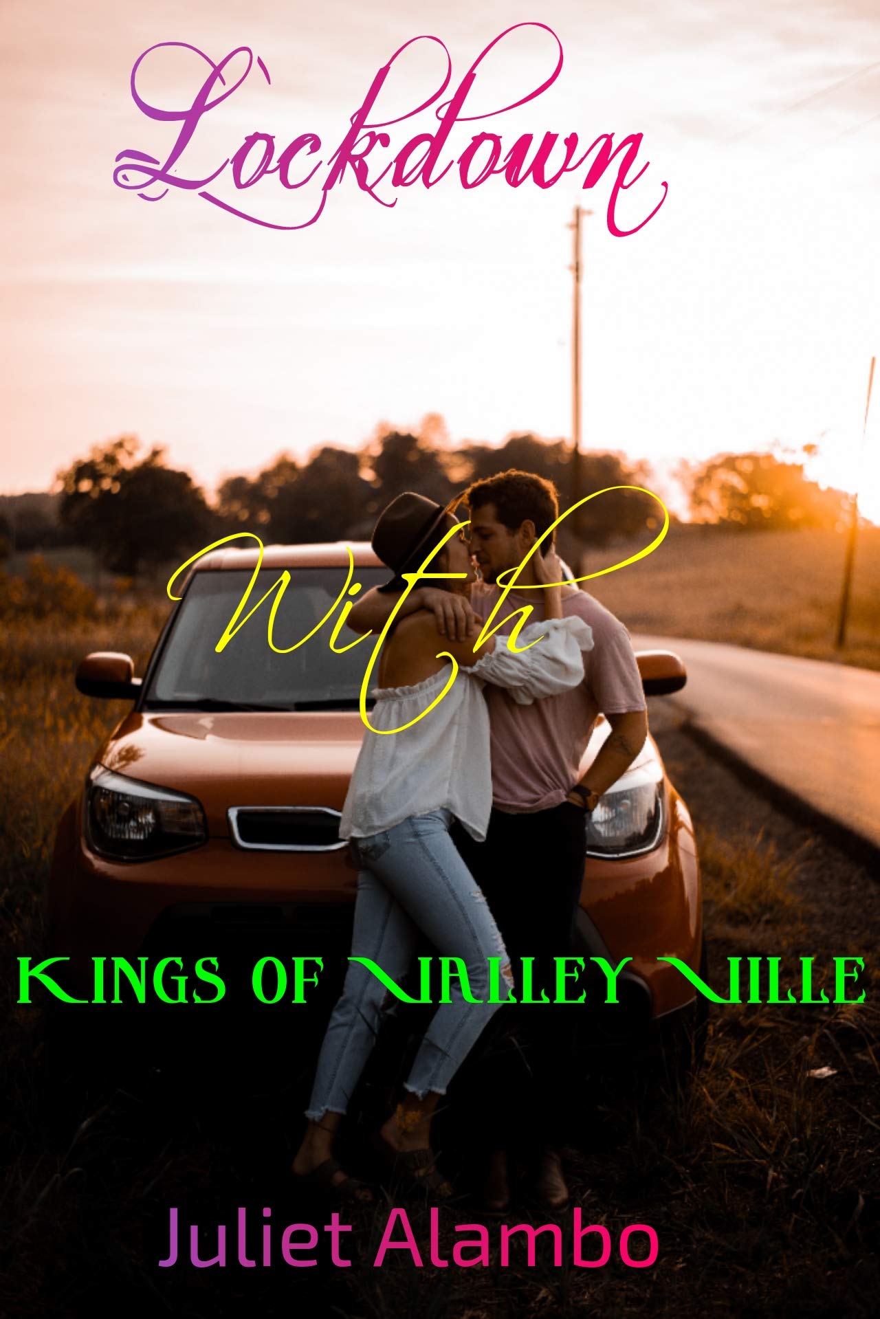 Lockdown With Kings Of Valley Ville by Juliet Alambo | Goodreads