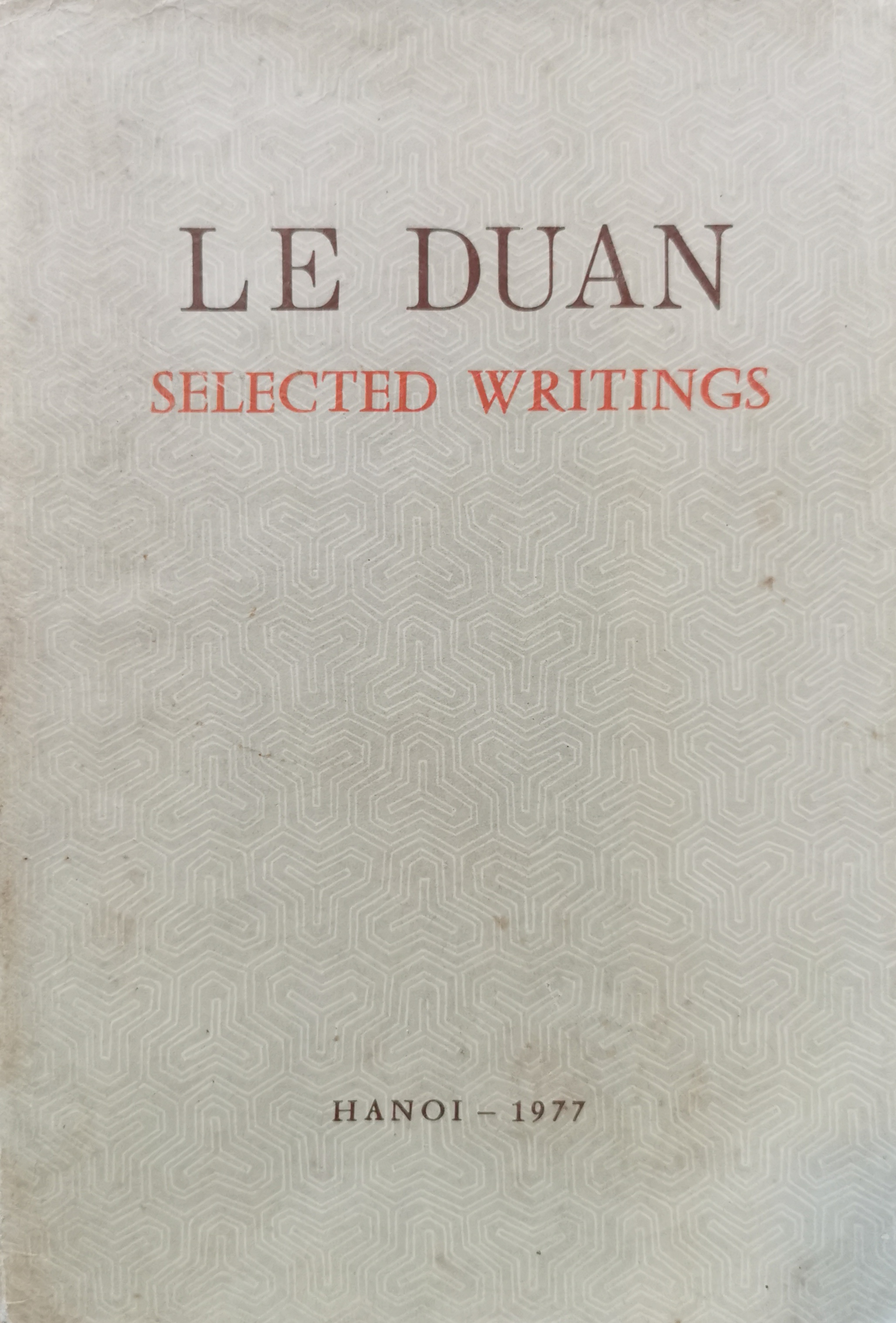 Le Duan Selected Writings by Lê Duẩn | Goodreads