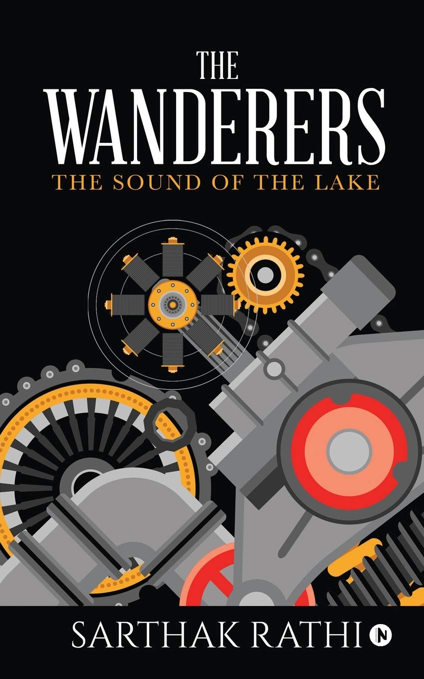The Wanderers: The Sound of The Lake by Sarthak Rathi | Goodreads