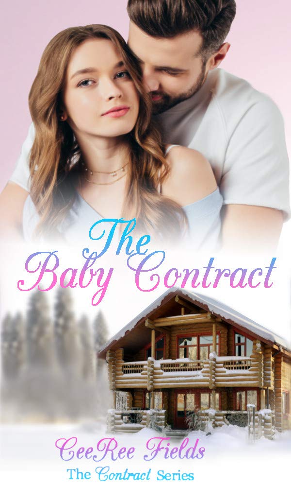 The Baby Contract (The Contract #2) by CeeRee Fields | Goodreads