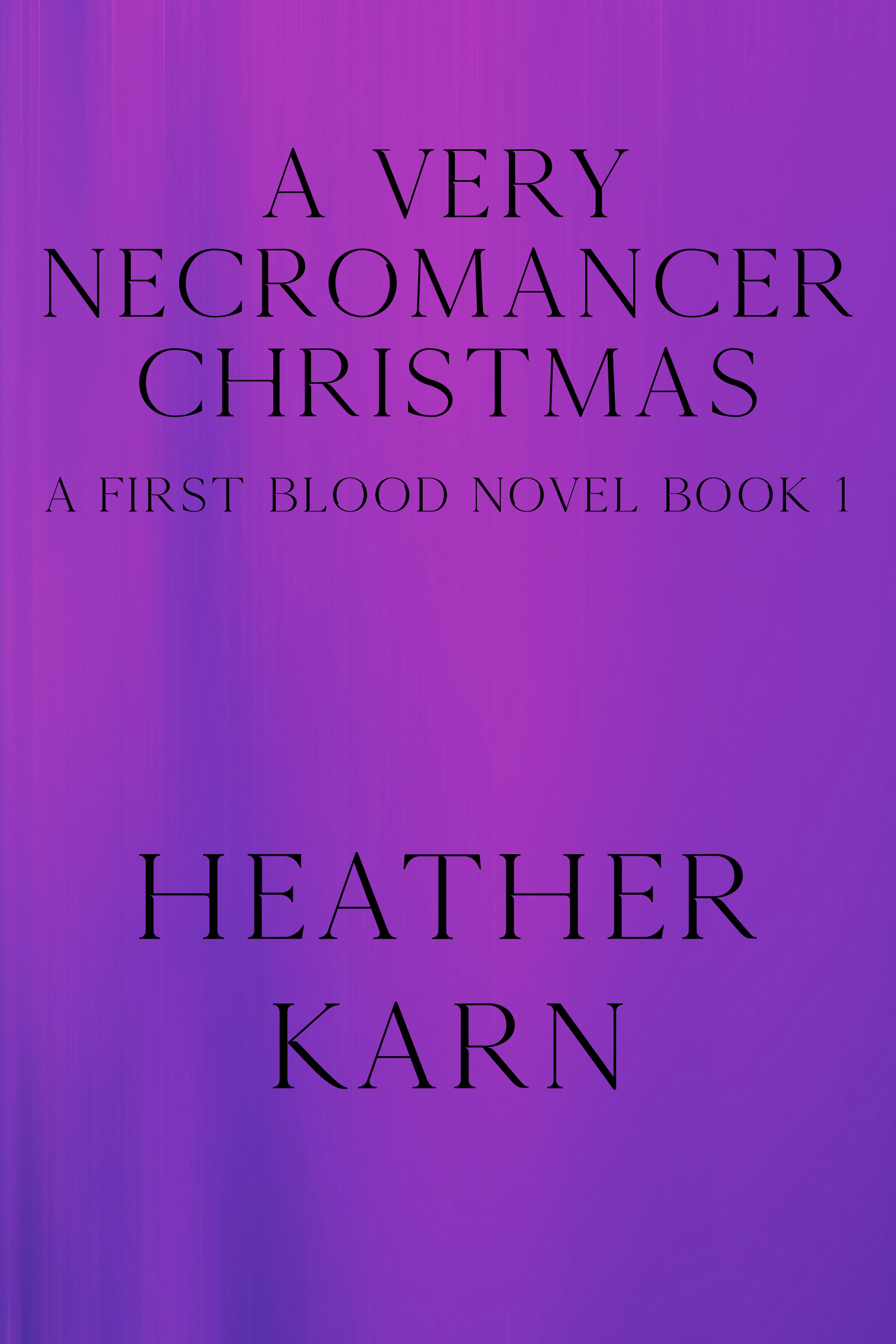 A Very Necromancer Christmas by Heather Karn | Goodreads