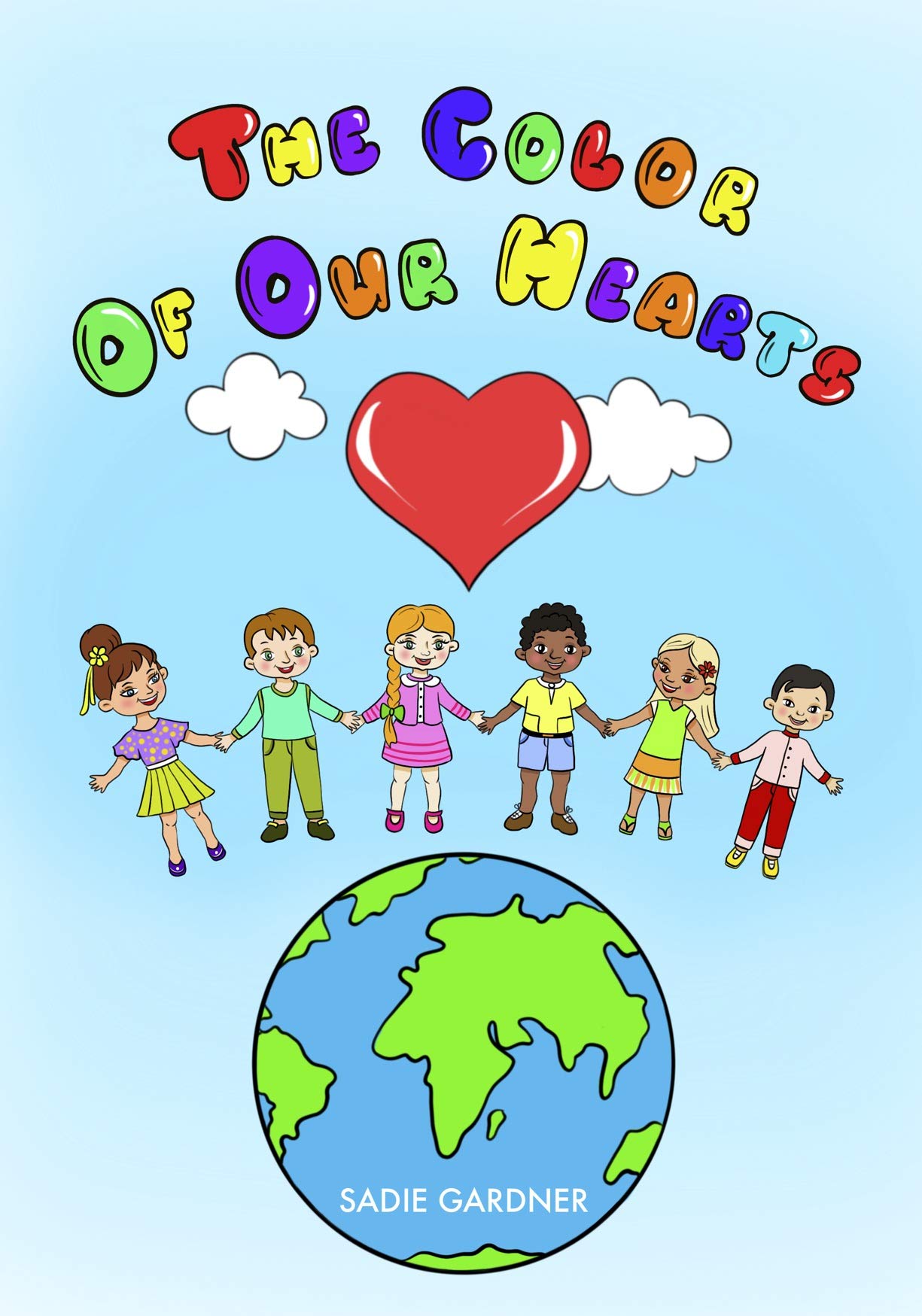 The Color Of Our Hearts: Kids Rhyming Book About Race by Sadie Gardner ...