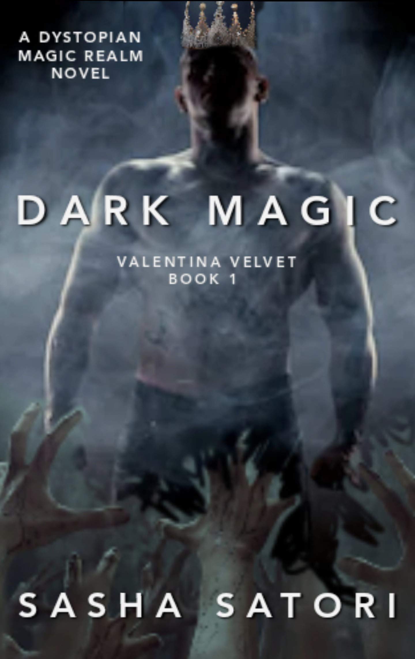 Dark Magic (Valentina Velvet Book 1): A Dystopian Magic Realm Novel by ...
