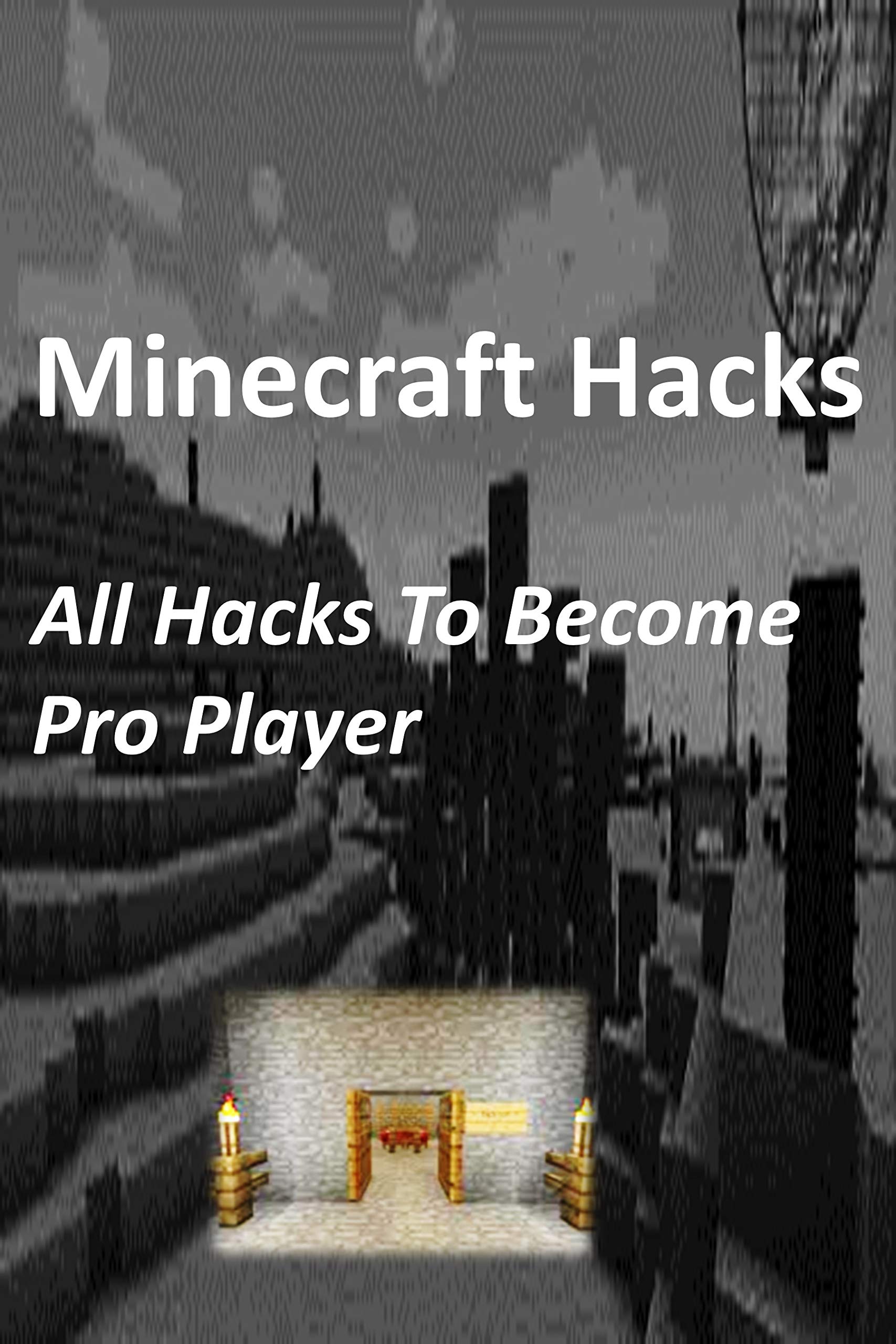 Minecraft Hacks: All Hacks To Become Pro Player by Hubchonsur ...
