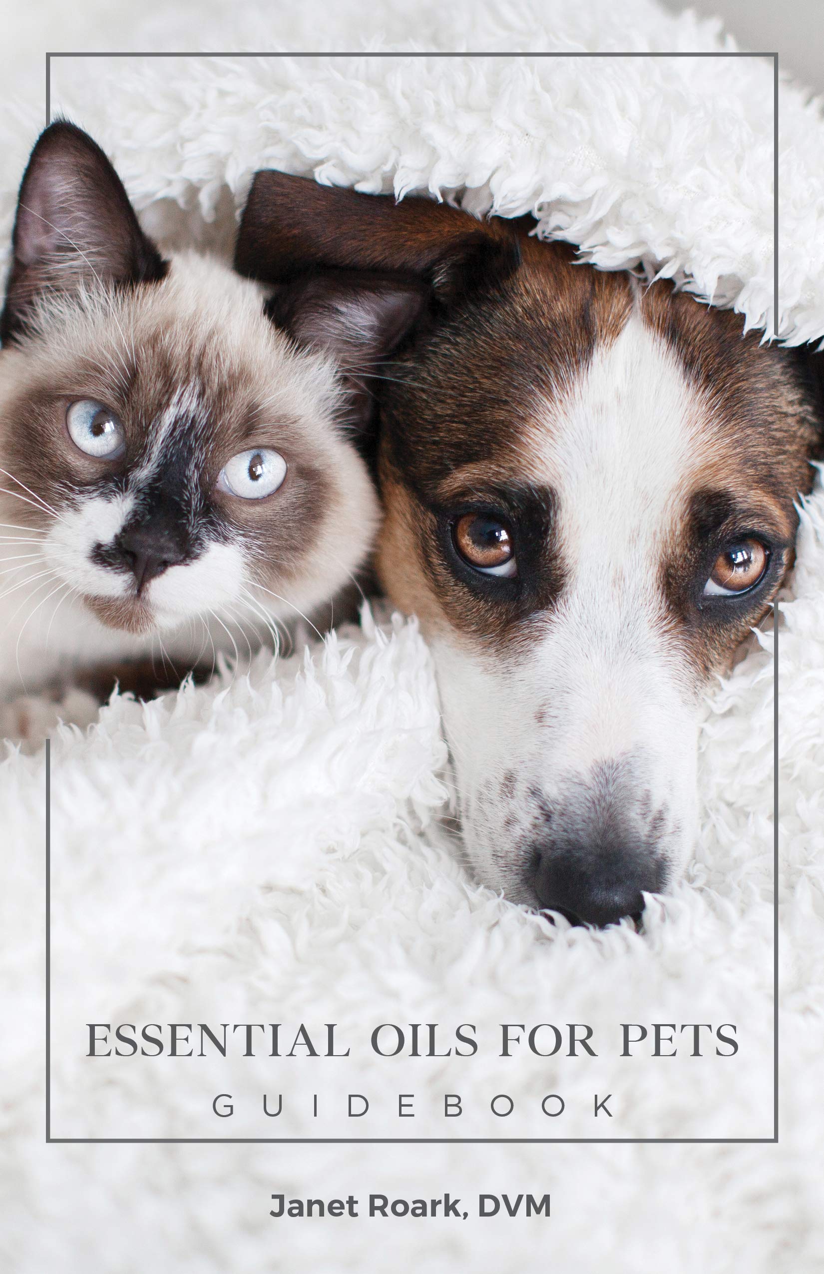 Essential Oils for Pets Guidebook by Janet Roark | Goodreads