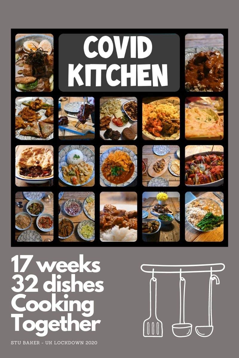 Covid Kitchen: 17 weeks of Lockdown - 32 dishes cooked in a live cook ...
