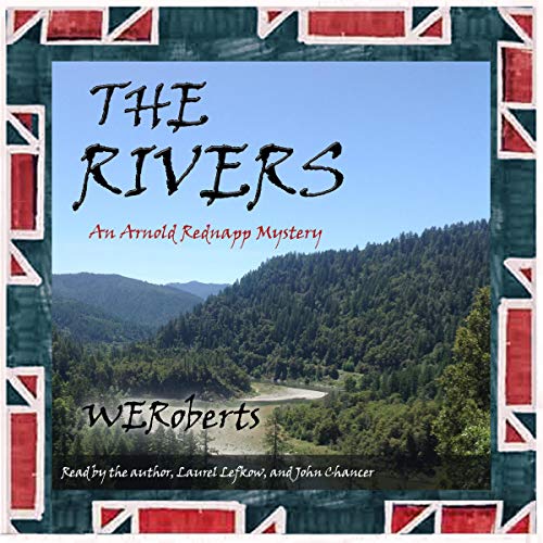 The Rivers: An Arnold Rednapp Mystery by W.E. Roberts | Goodreads