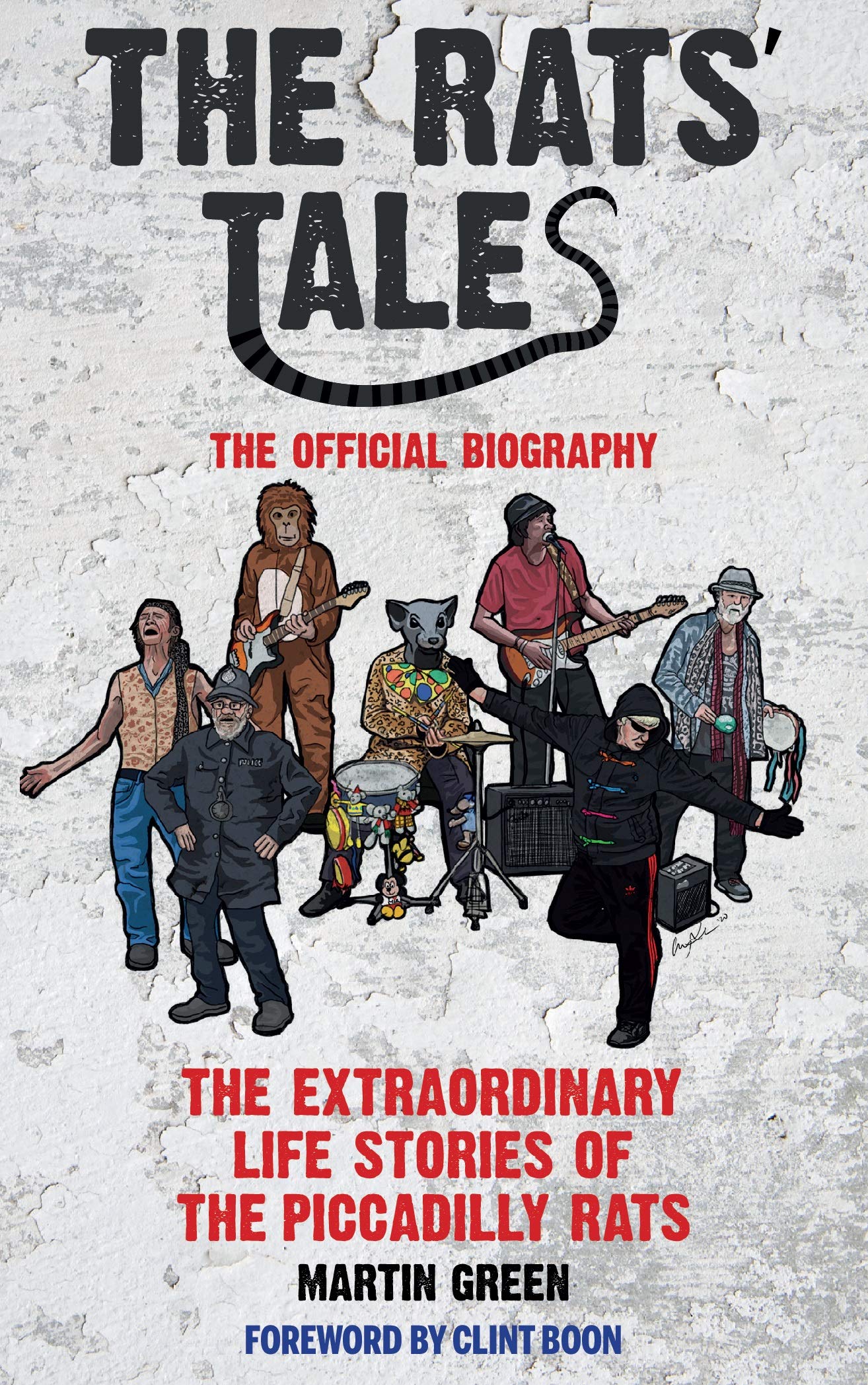 The Rats' Tales: The Extraordinary Life Stories of the Piccadilly Rats ...