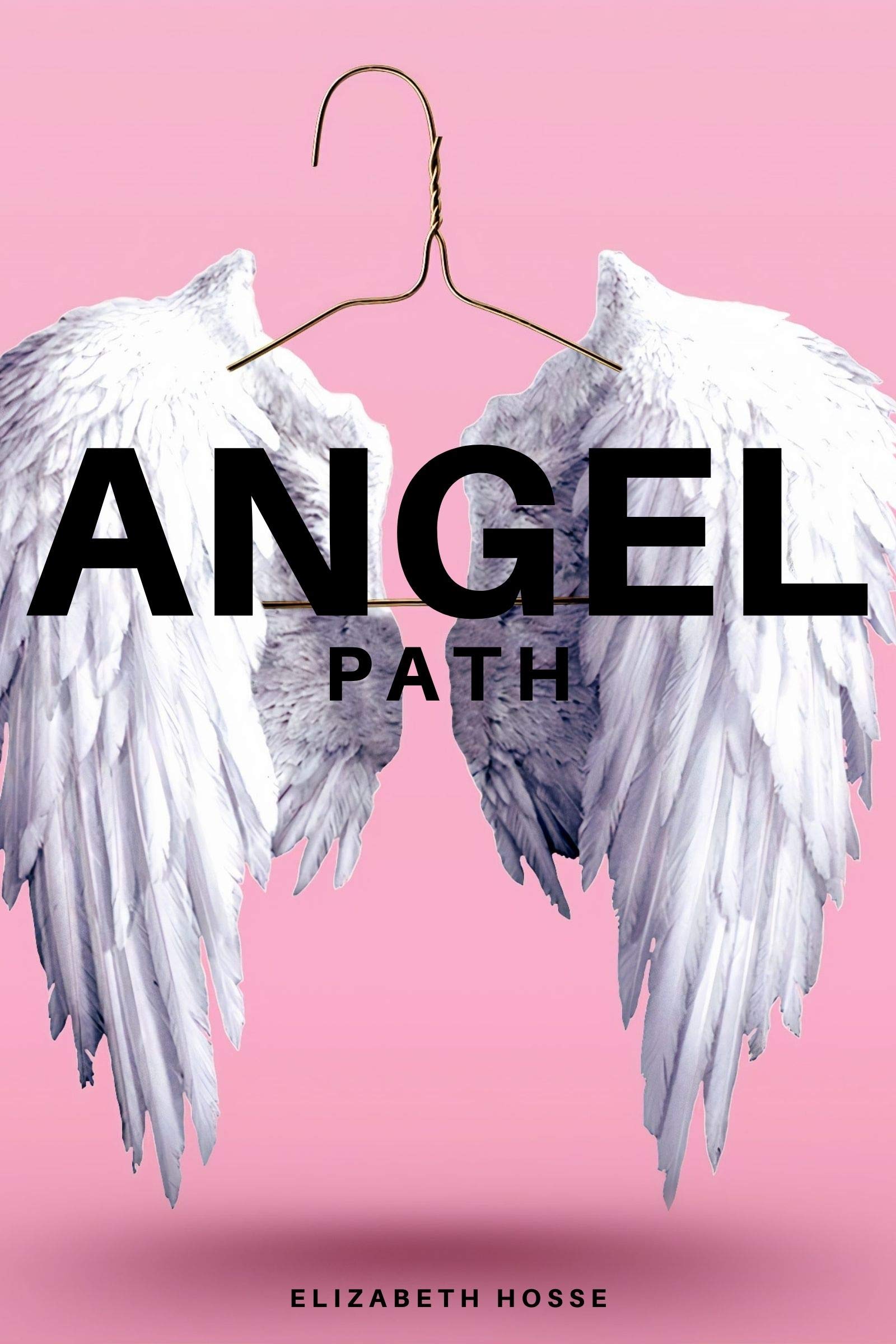 Angel Path by Elizabeth Hosse | Goodreads