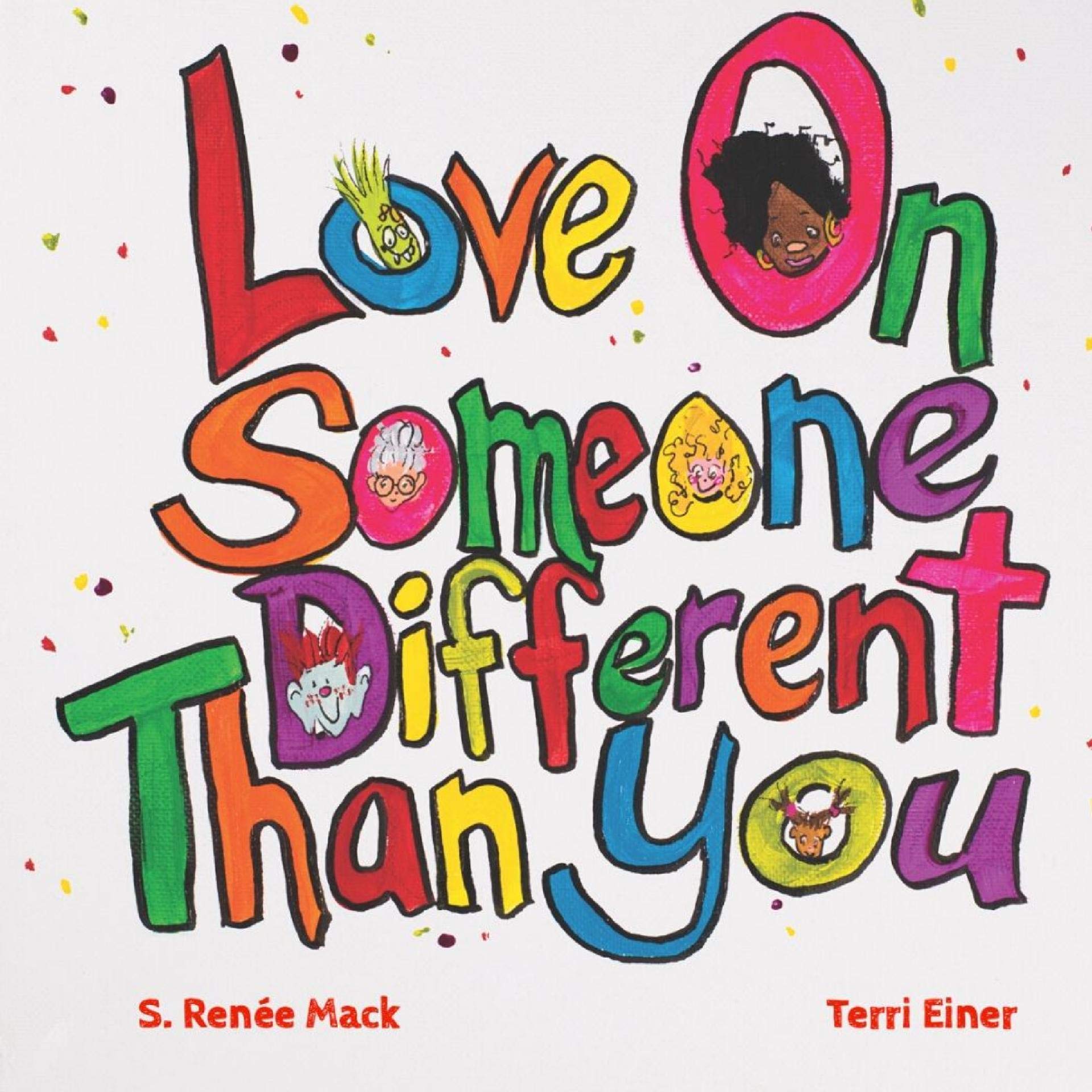 Love On Someone Different Than You by S. Renée Mack | Goodreads