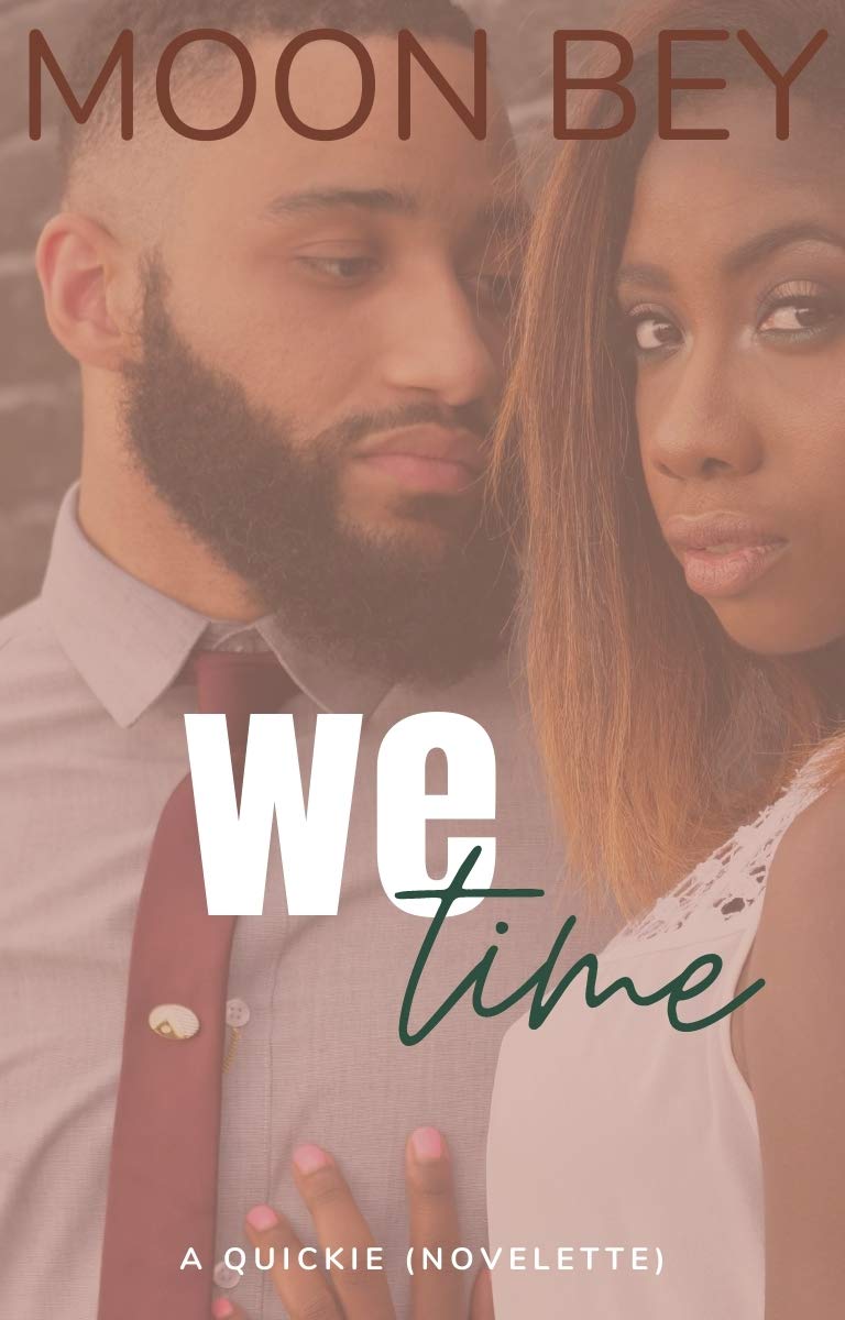 We Time (Quickie Book 3) by Moon Bey | Goodreads