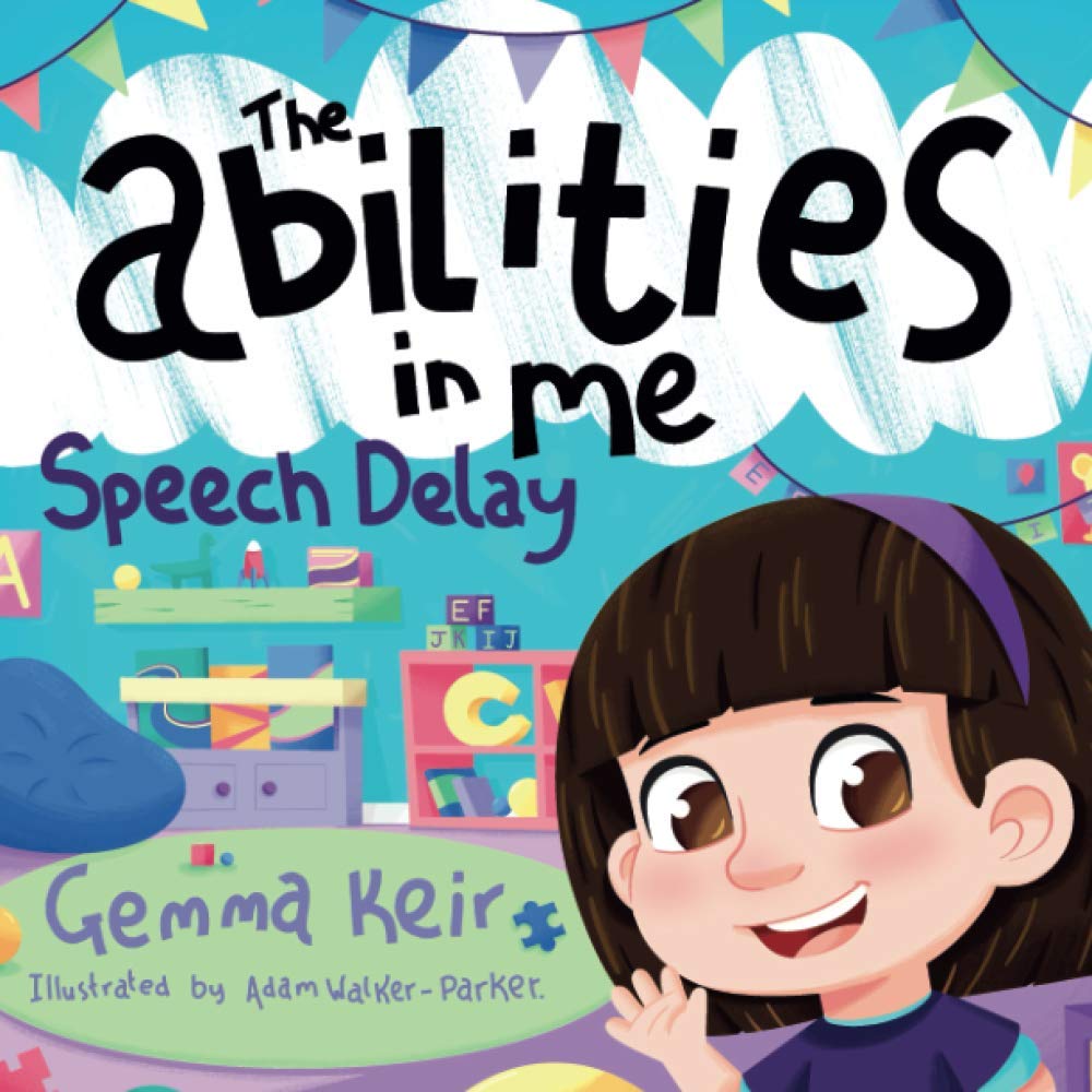 The abilities in me: Speech Delay by Gemma Keir | Goodreads