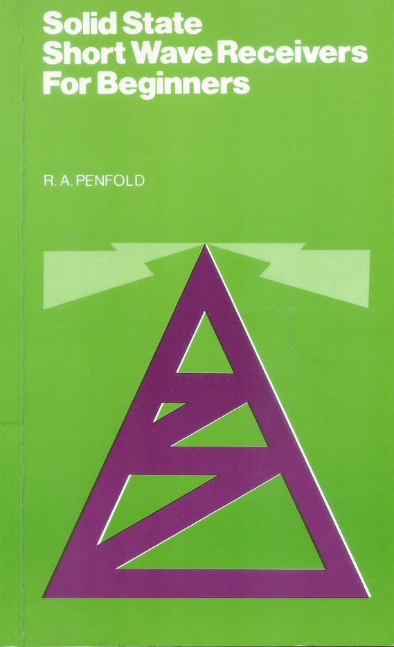 SOLID STATE SHORT WAVE RECEIVERS FOR BEGINNERS by R.A. Penfold | Goodreads