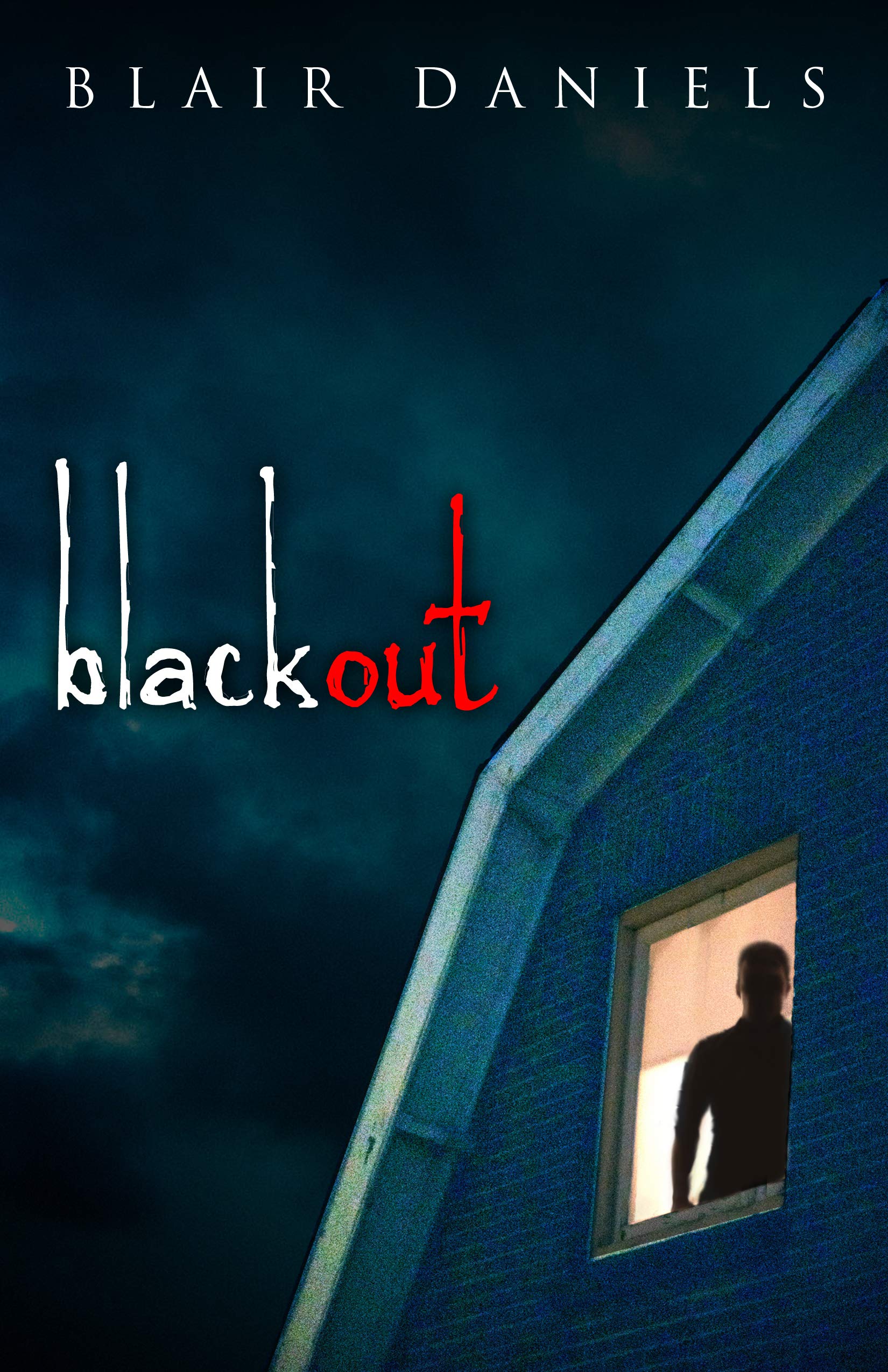 Blackout: a horror novelette by Blair Daniels | Goodreads