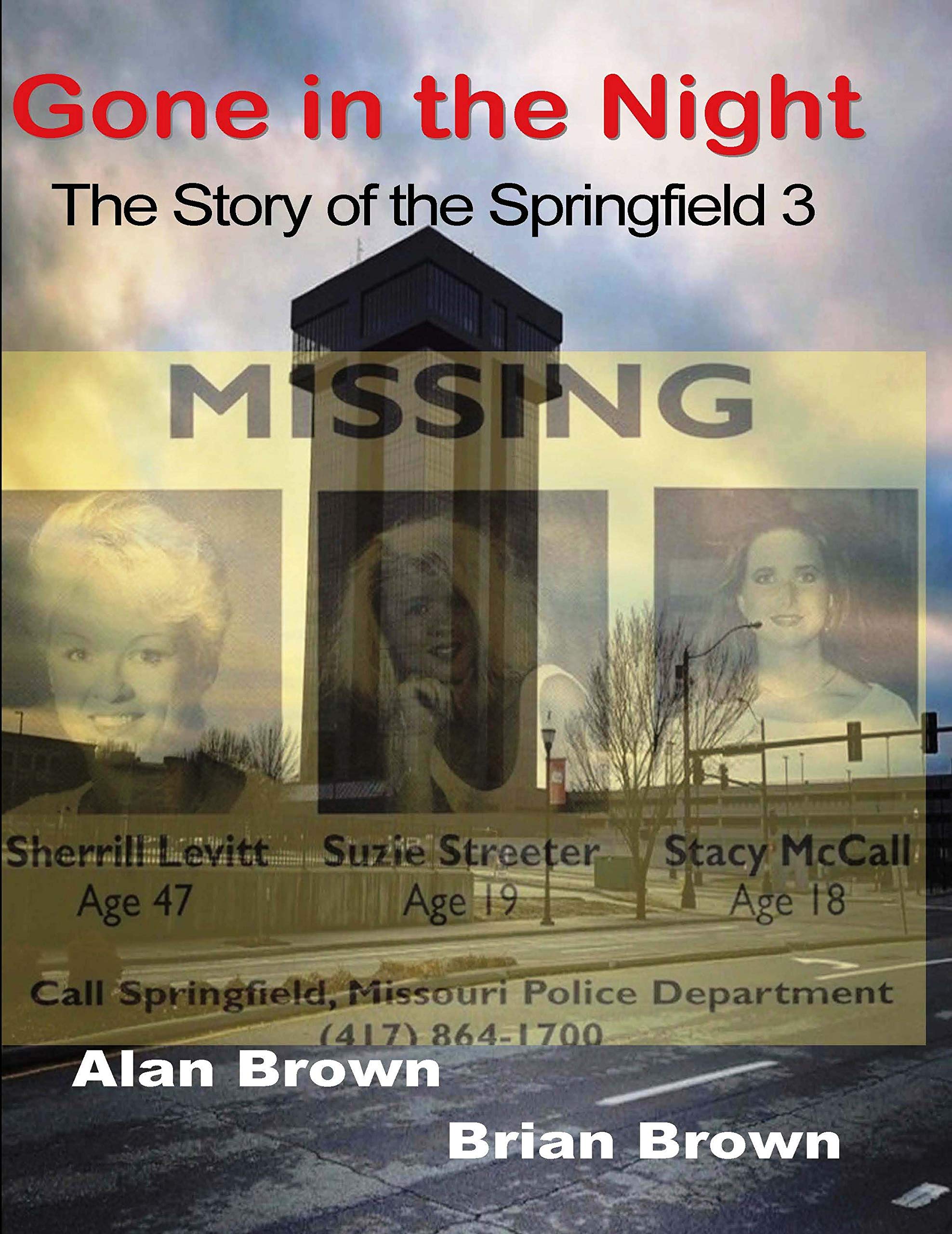 Gone in the Night: The Springfield Three by Alan Brown | Goodreads