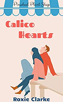 Calico Hearts by Roxie Clarke | Goodreads