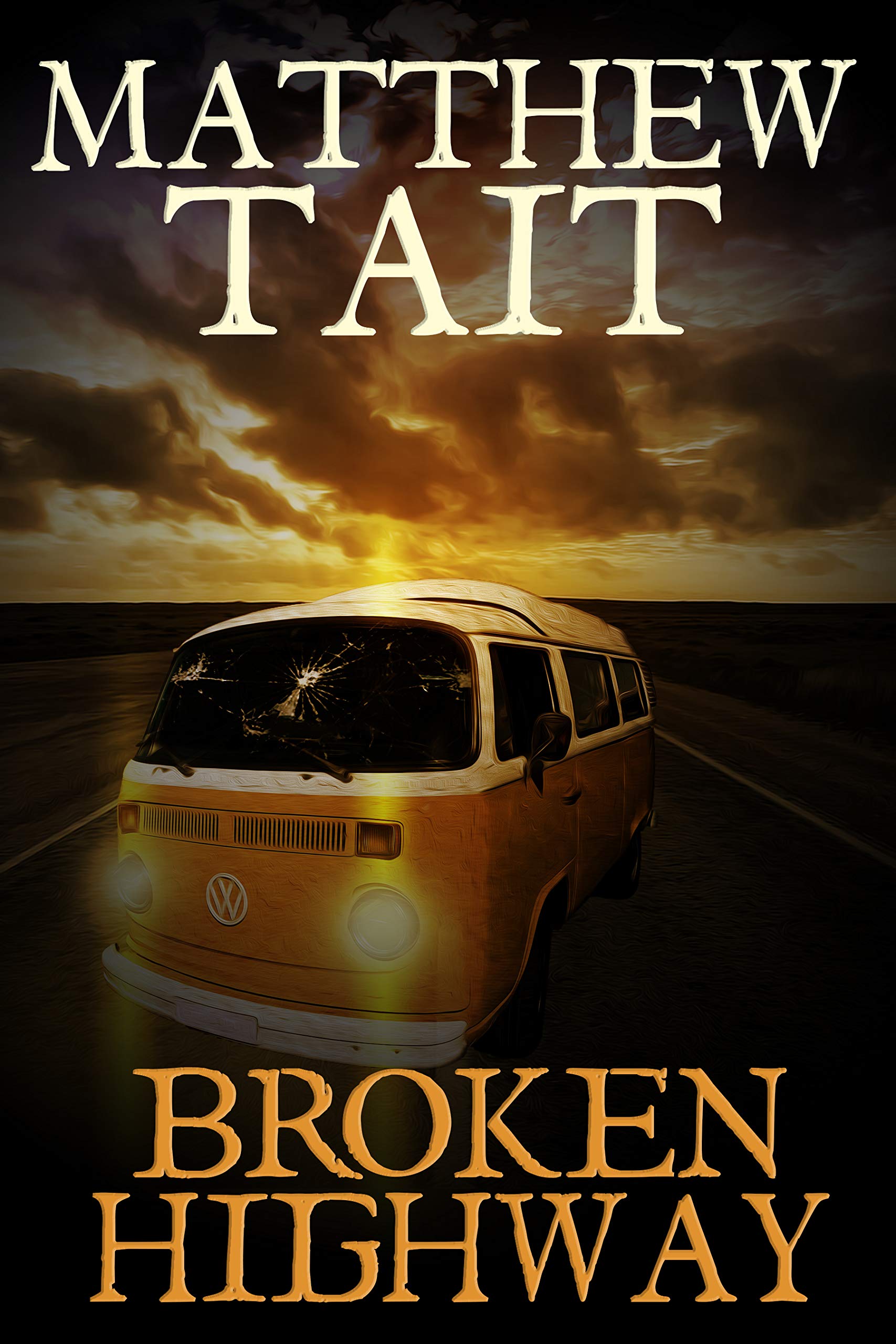 Broken Highway by Matthew Tait | Goodreads