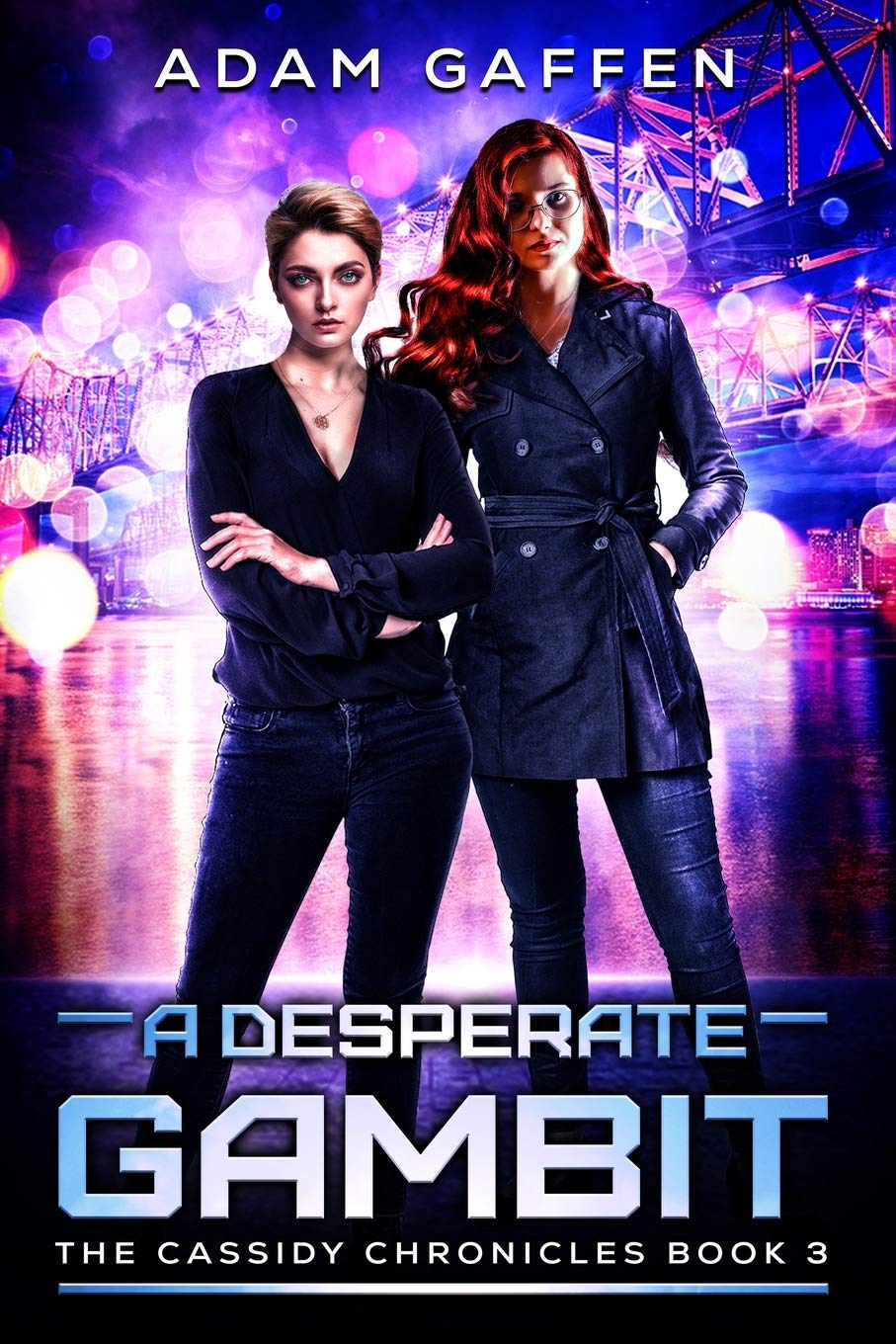 A Desperate Gambit: The Cassidy Chronicles Volume 1 Book 3 by Adam ...