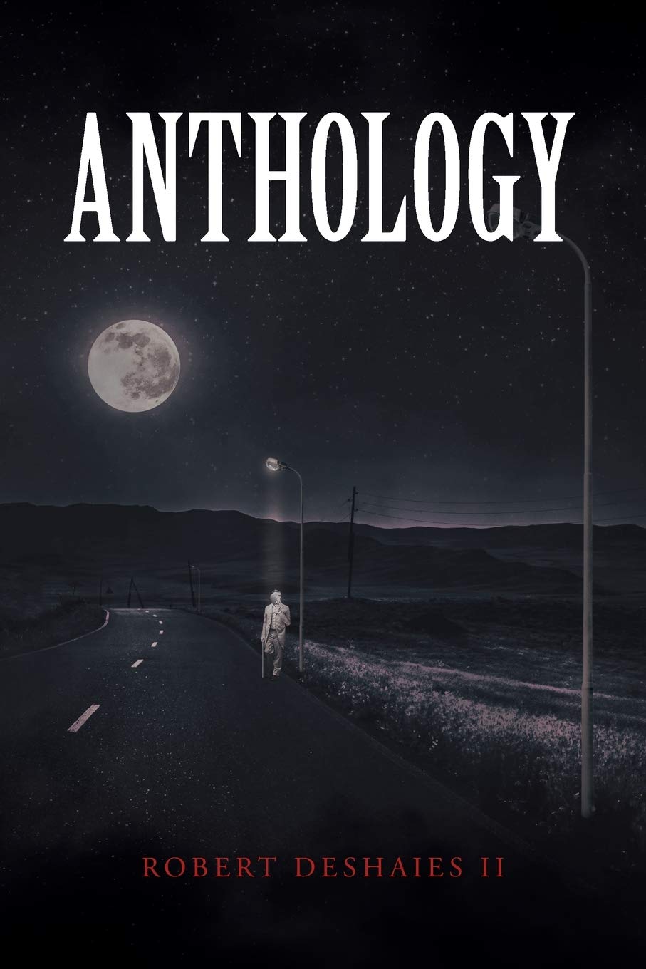 Anthology by Robert Deshaies II | Goodreads