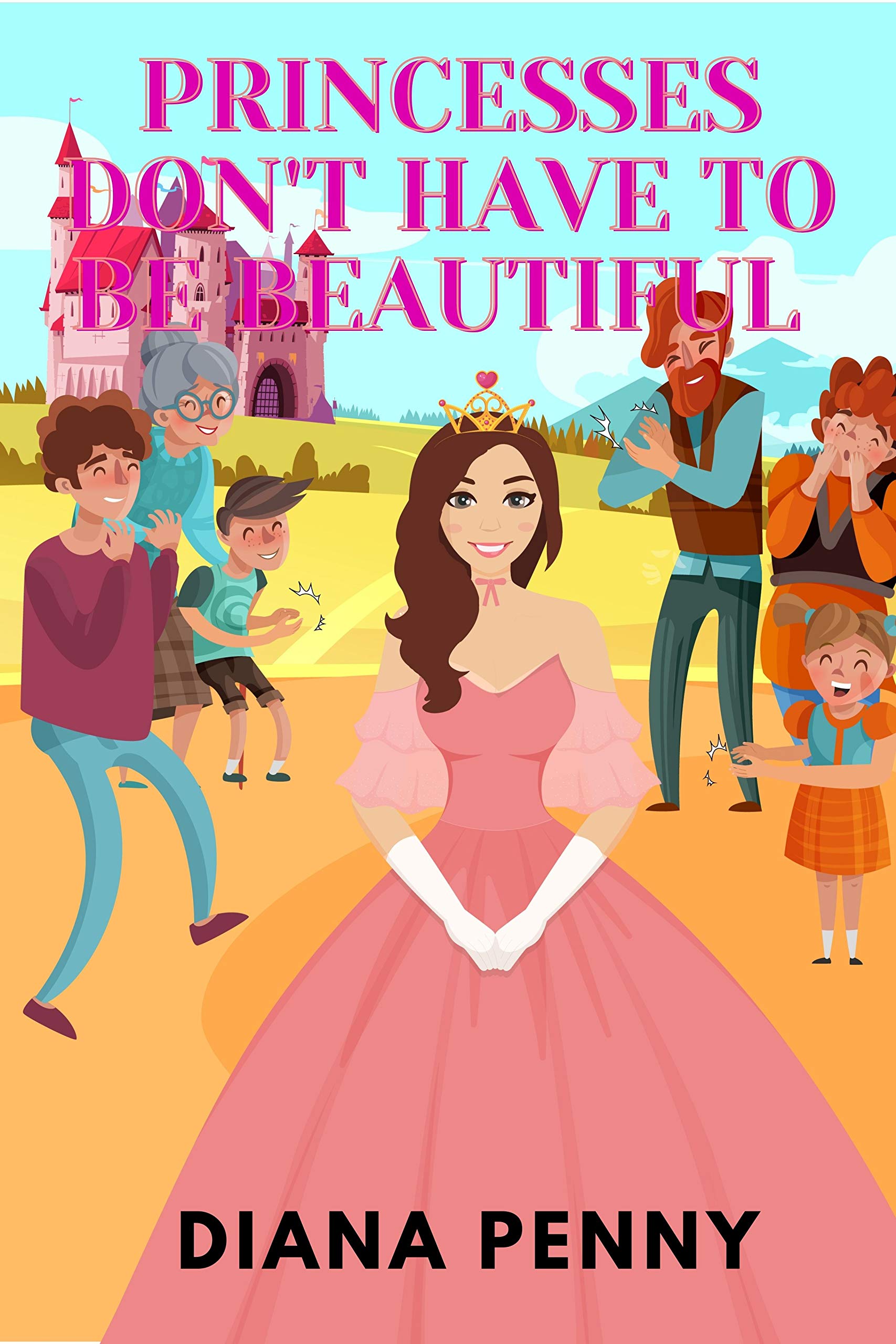Princesses don't have to be Beautiful : Beautiful Illustrated Book for ...