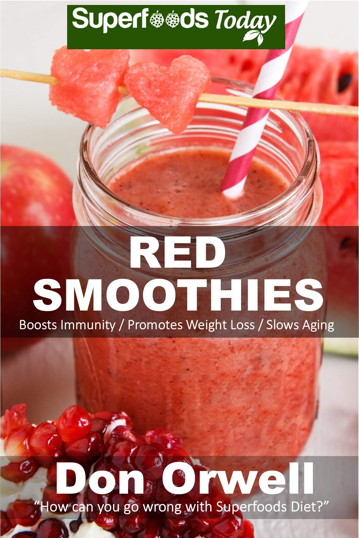 Red Smoothies: Over 50 Blender Recipes by Don Orwell | Goodreads