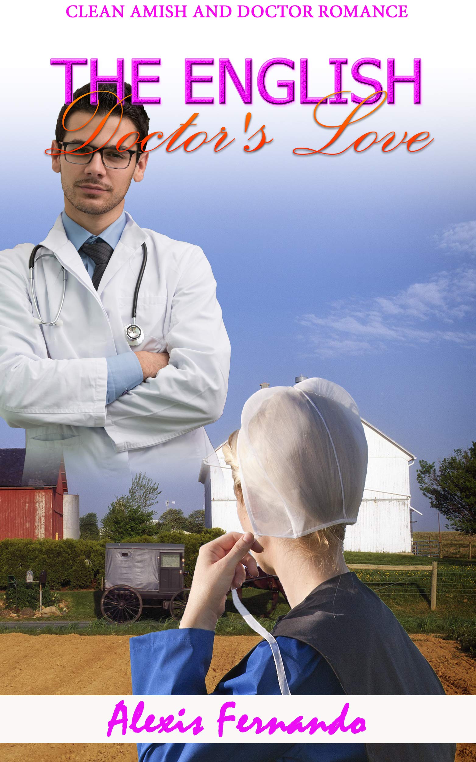 The English Doctor's Love : A Clean Amish and Doctor Romance Story by ...