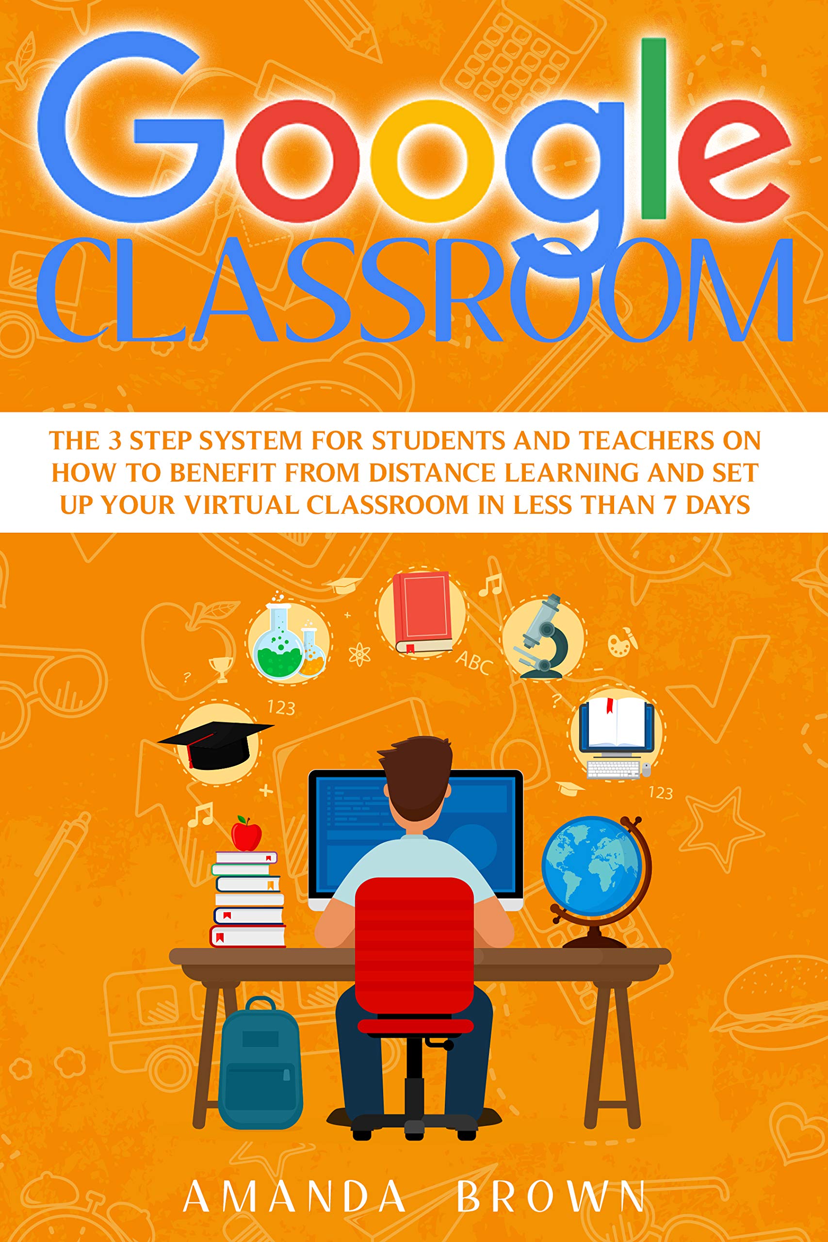 Google Classroom: The 3 Step System for Students and Teachers on How to ...