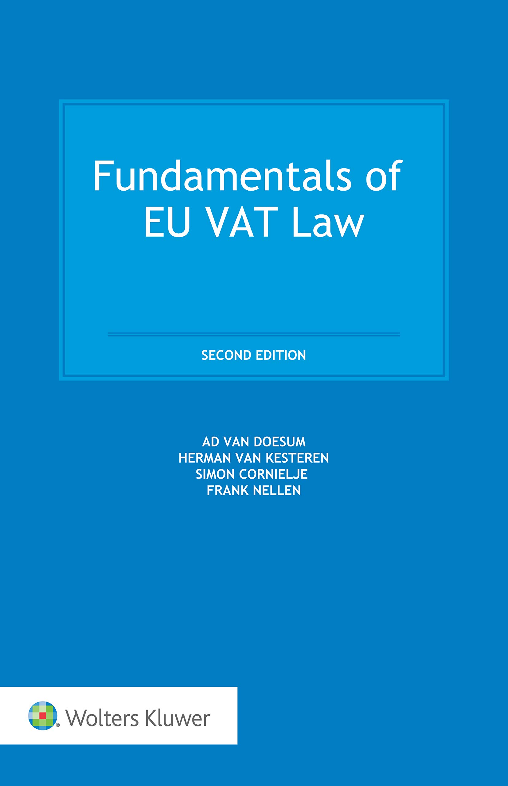 Fundamentals of EU VAT Law: Second Edition by Ad van Doesum | Goodreads