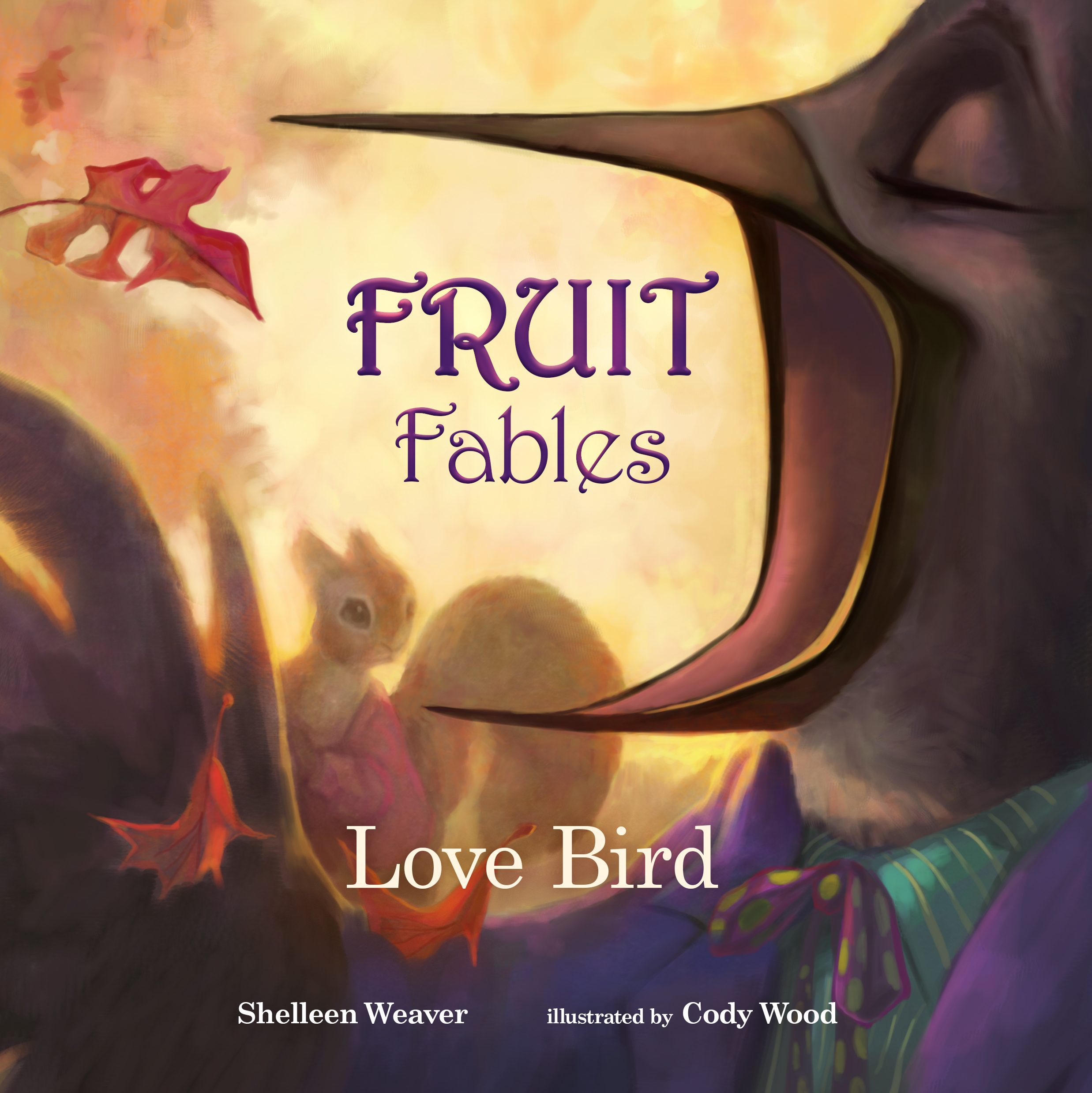 Love Bird (Fruit Fables, #1) by Shelleen Weaver | Goodreads