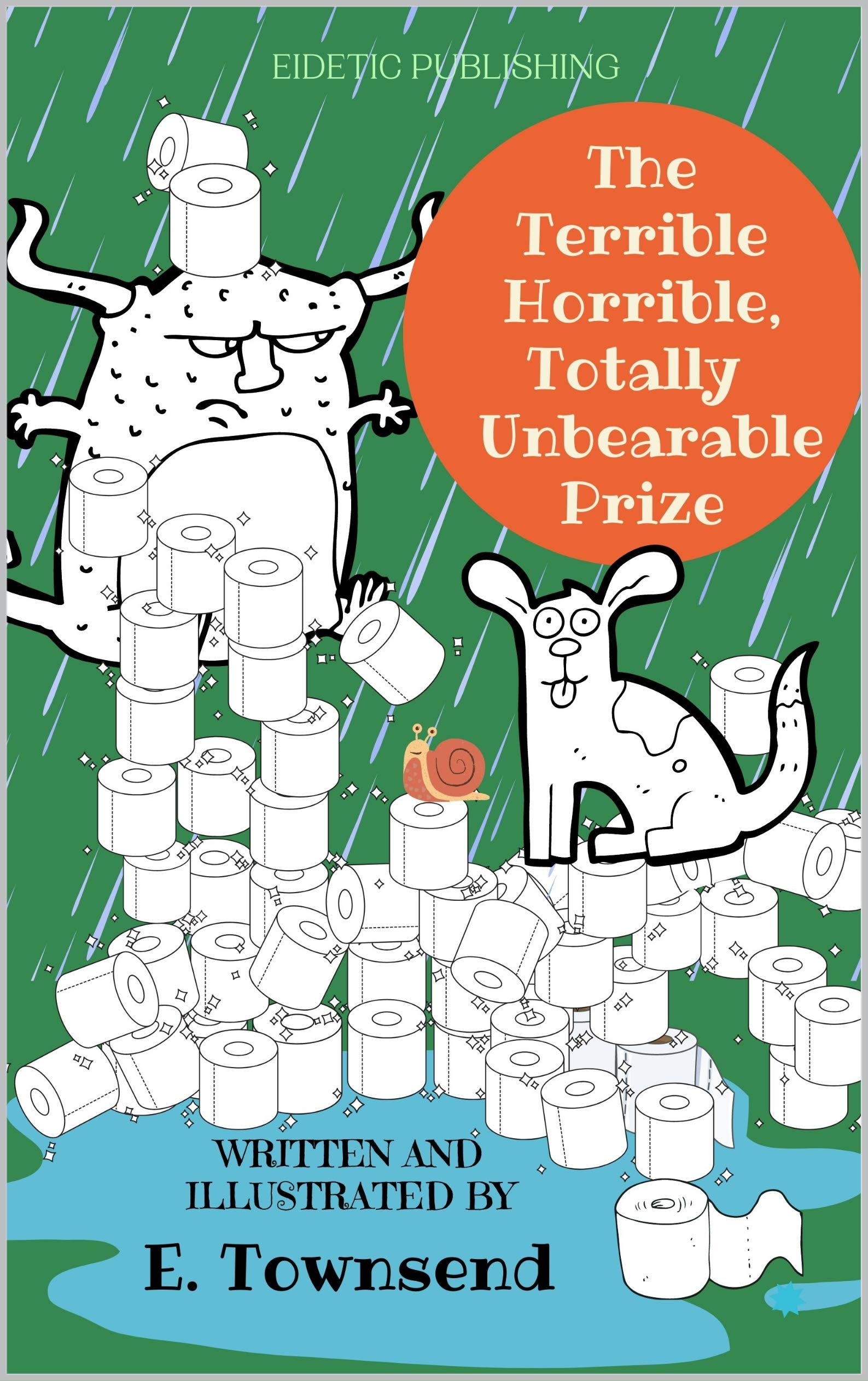 The Terrible, Horrible, Totally Unbearable Prize by E. Townsend | Goodreads
