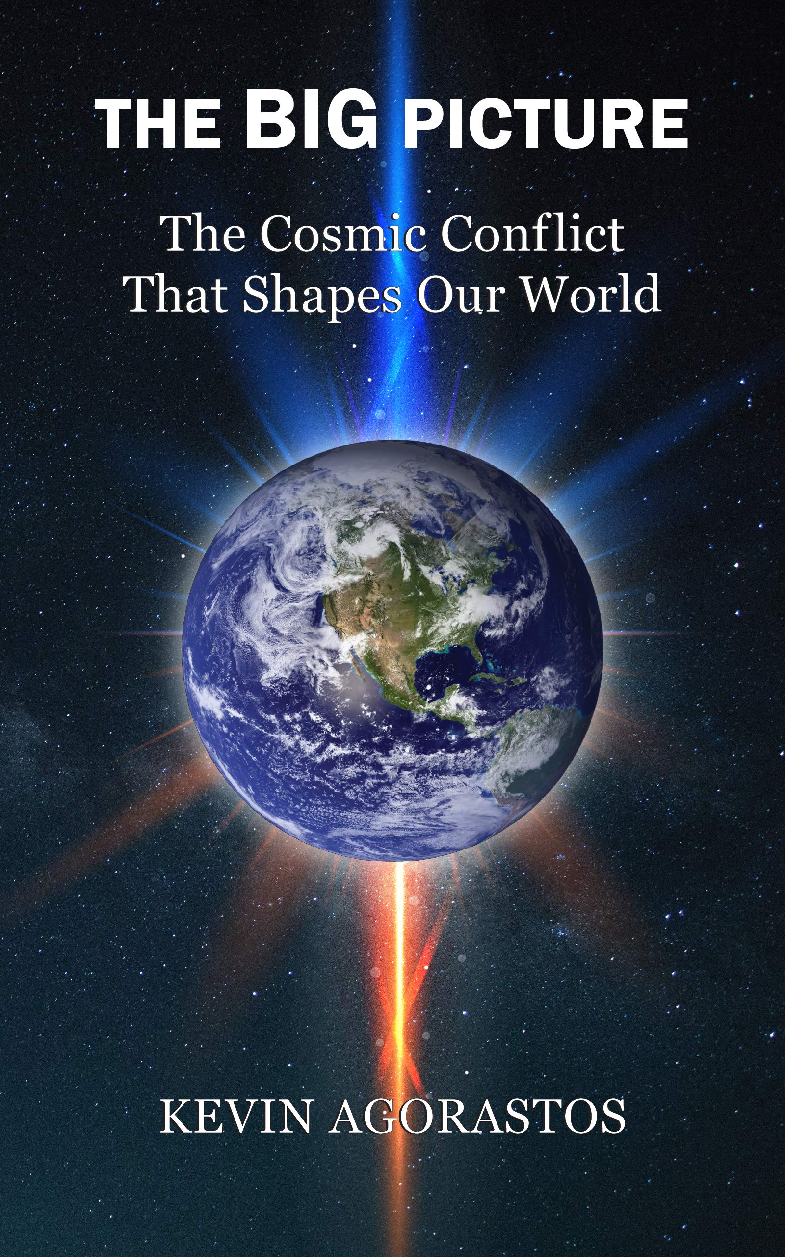 THE BIG PICTURE: The Cosmic Conflict That Shapes Our World by Kevin ...