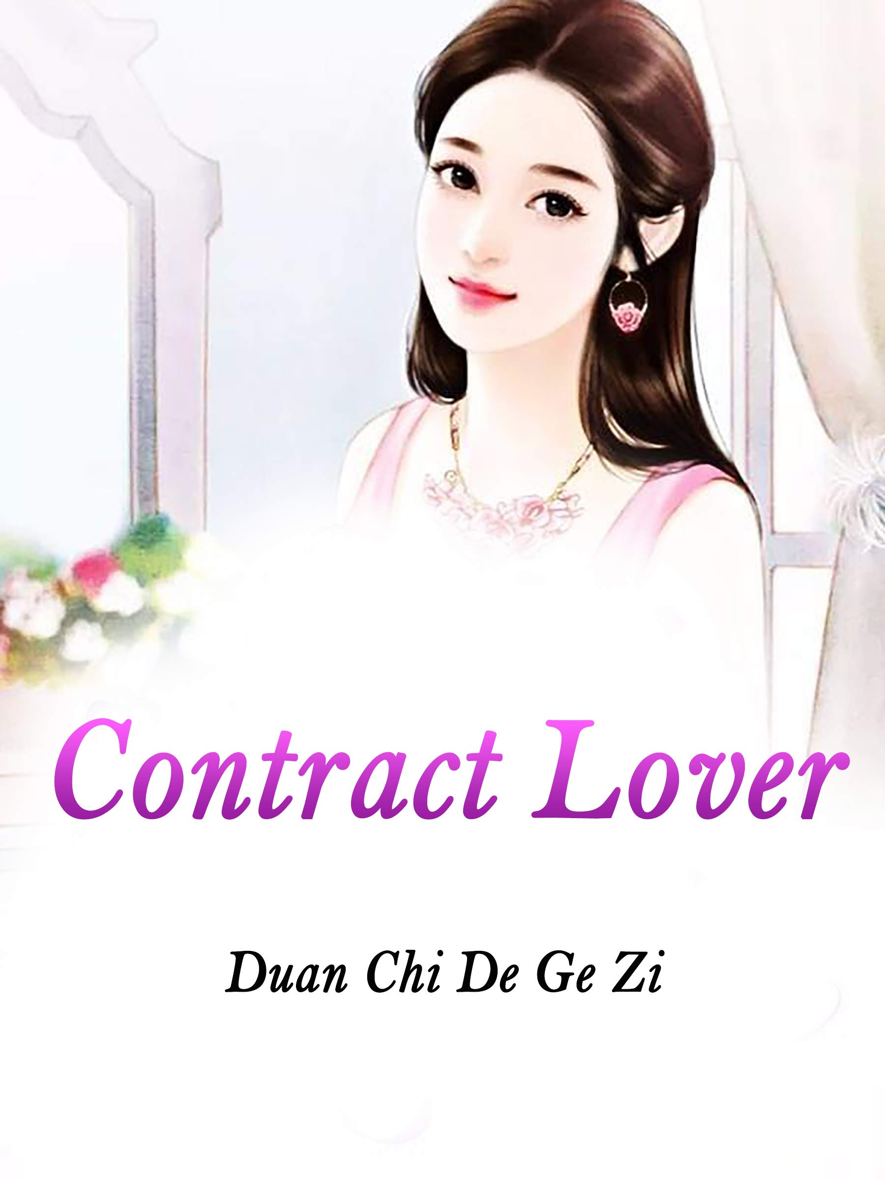 Contract Lover: Book 3 by Duan ChiDeGeZi | Goodreads