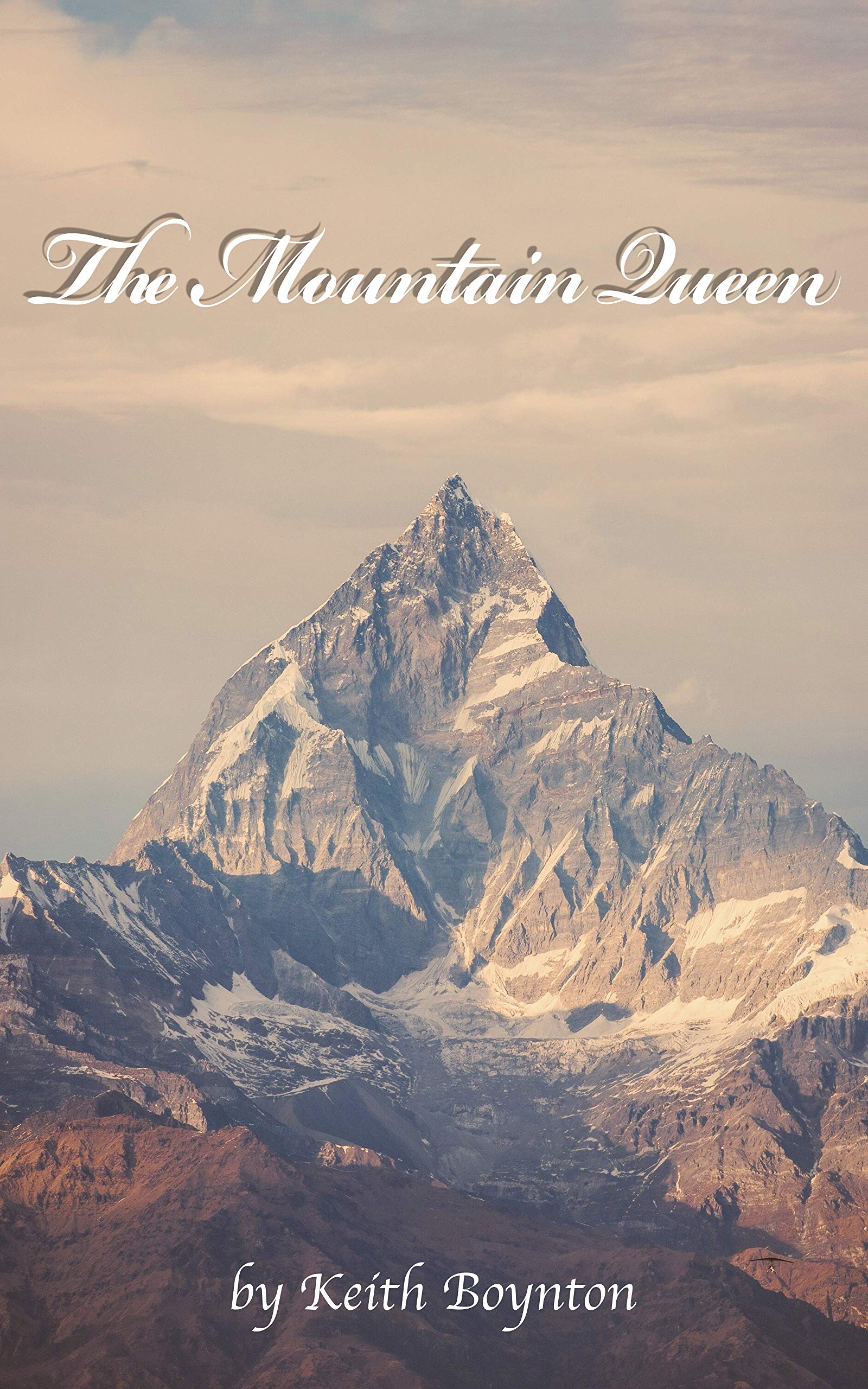 The Mountain Queen: or, The Girl and the Godblood by Keith Boynton ...